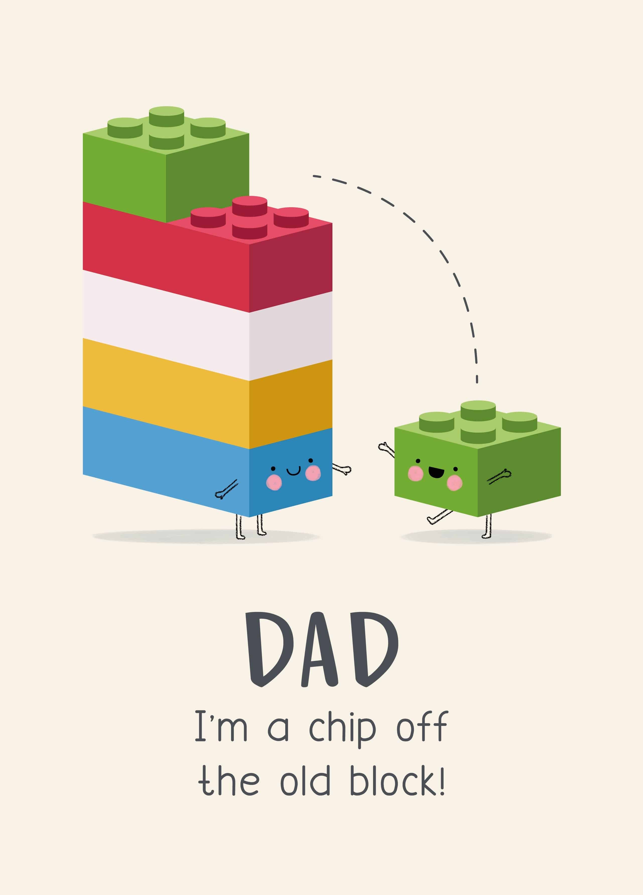 Dad Im A Chip Off The Old Block Card Scribbler Cards And Ts