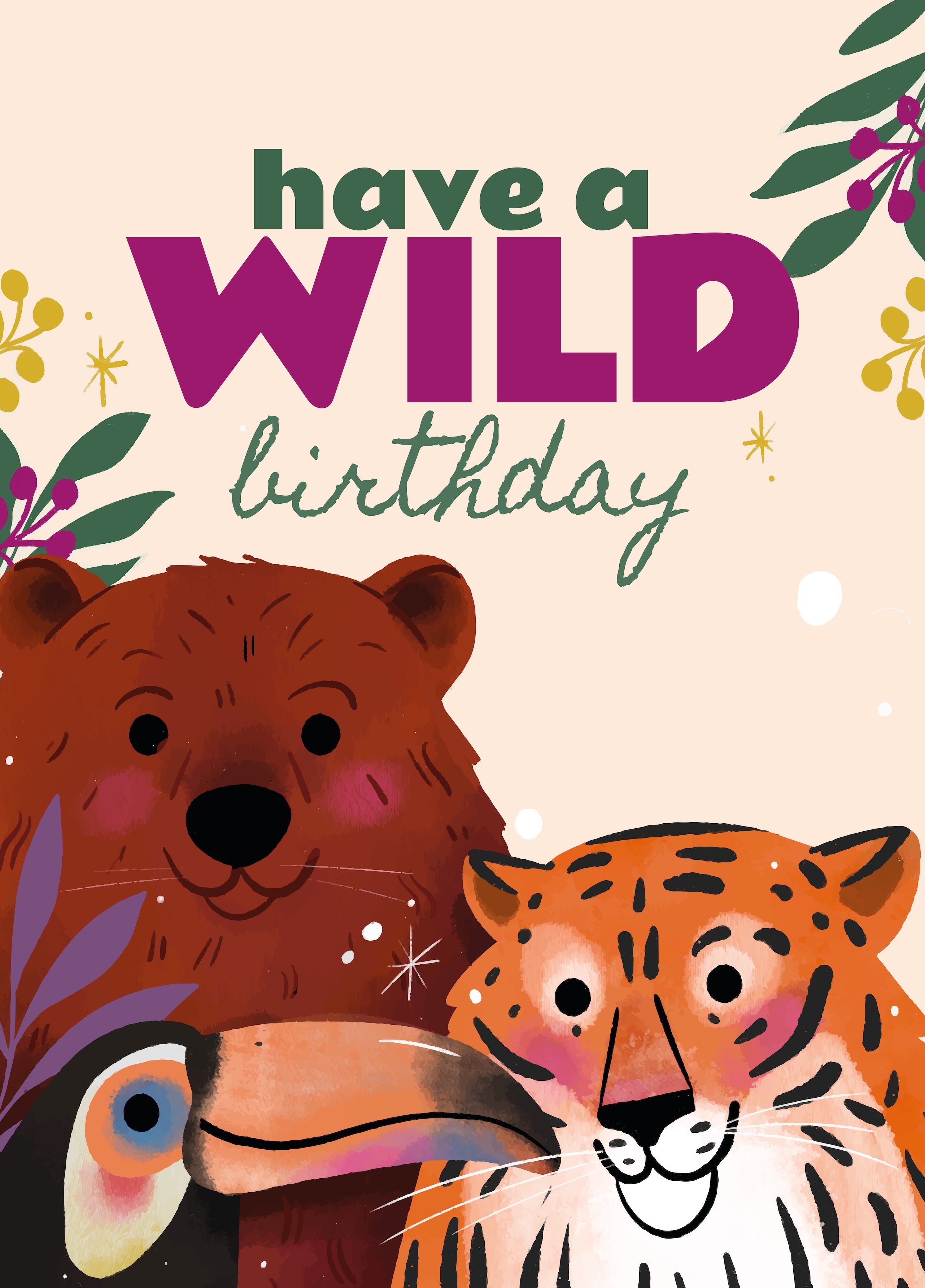 Have A WILD Birthday! Animal Birthday Card – Scribbler Cards & Gifts