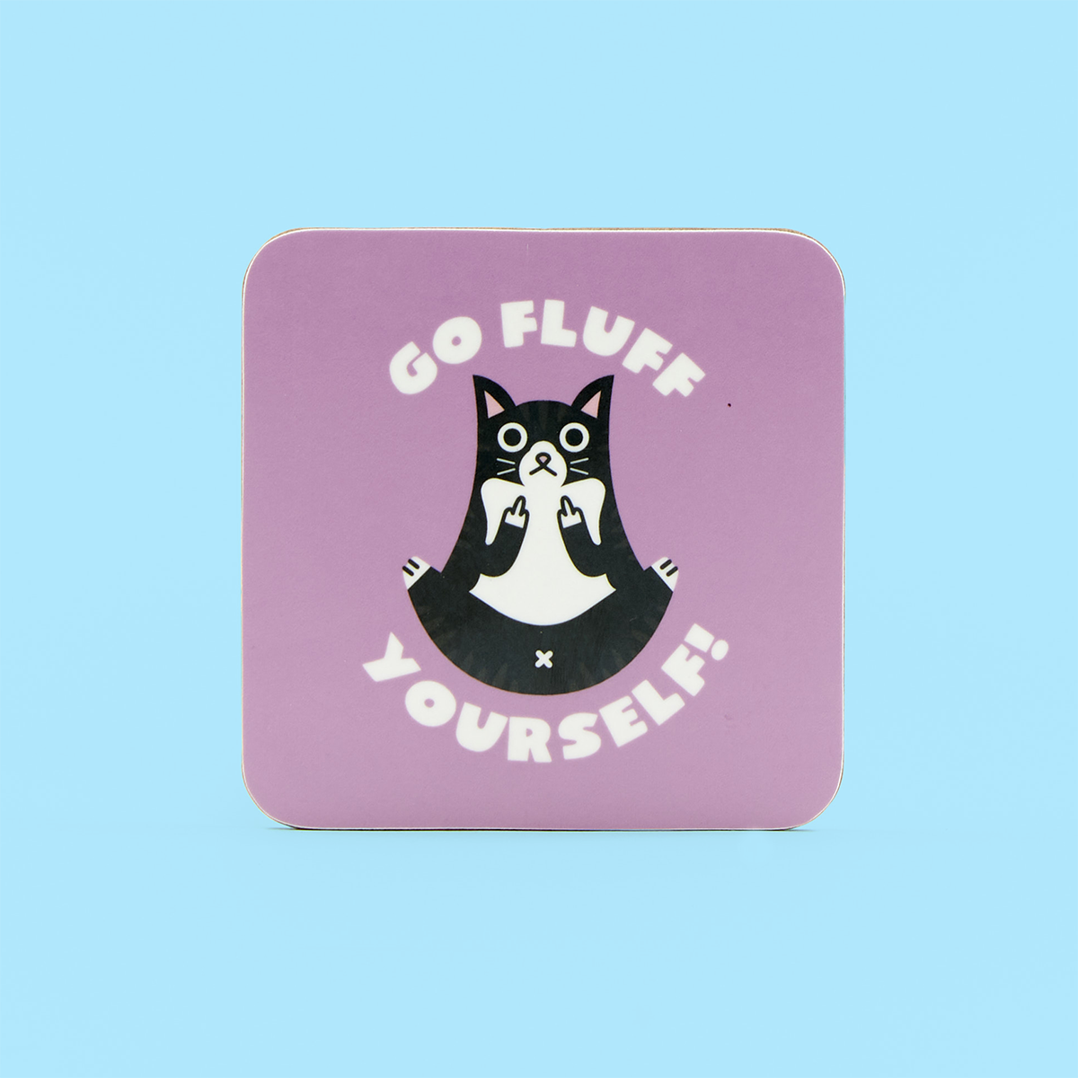 Go Fluff Yourself Coaster – Scribbler Cards & Gifts