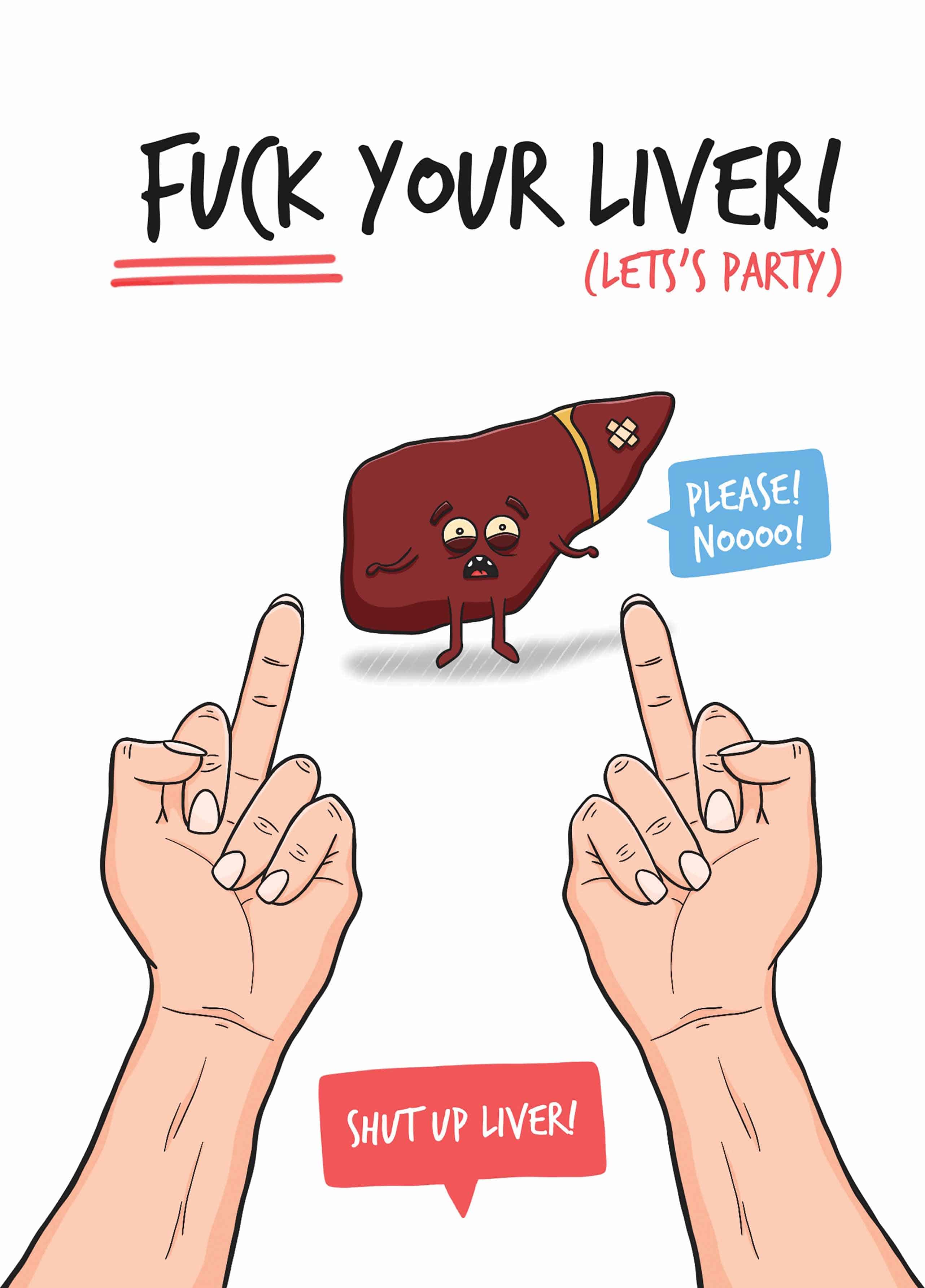 Fuck Your Liver Card Scribbler Cards And Ts