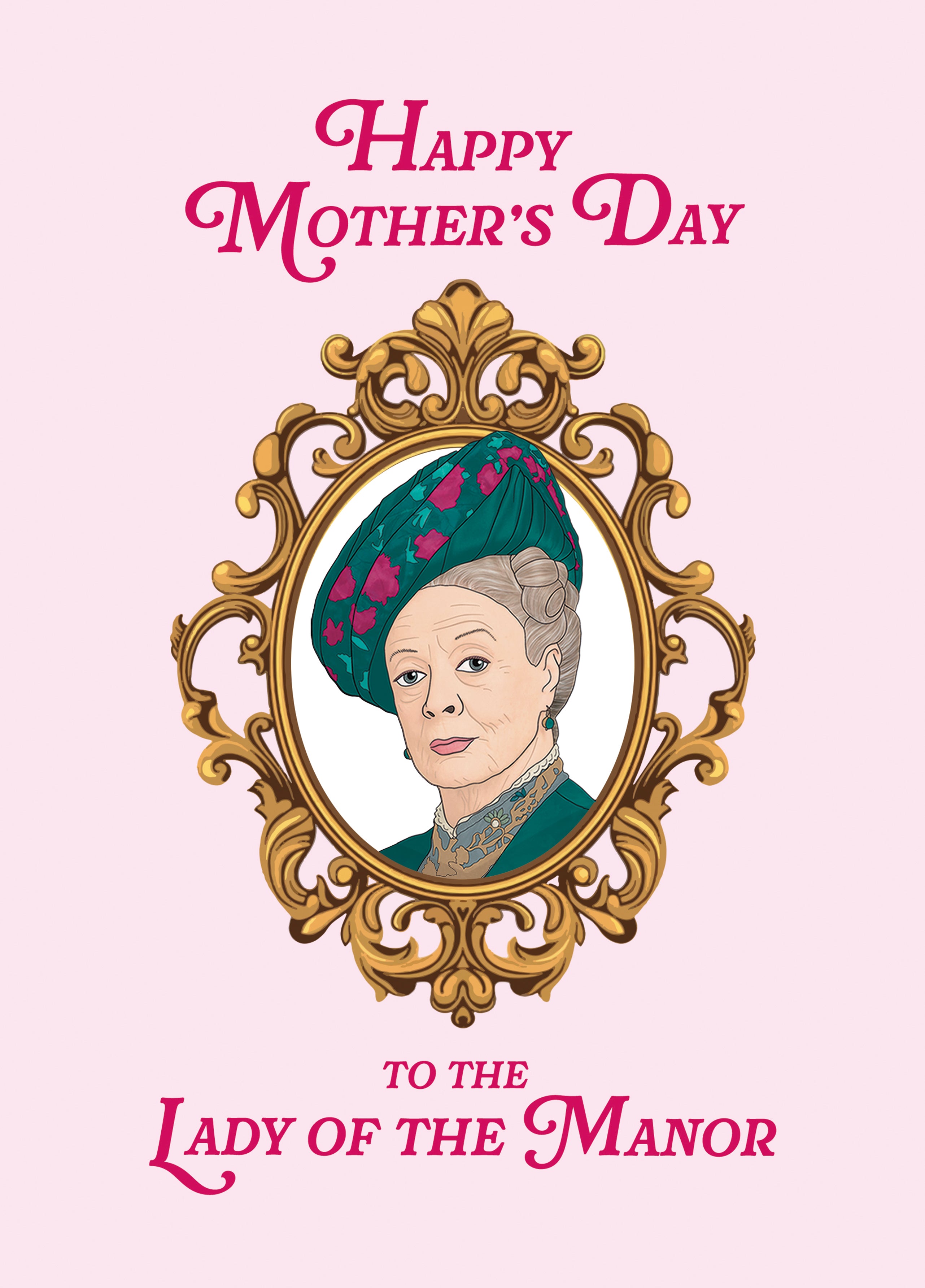 Downton Abbey Mother's Day Card – Scribbler Cards & Gifts
