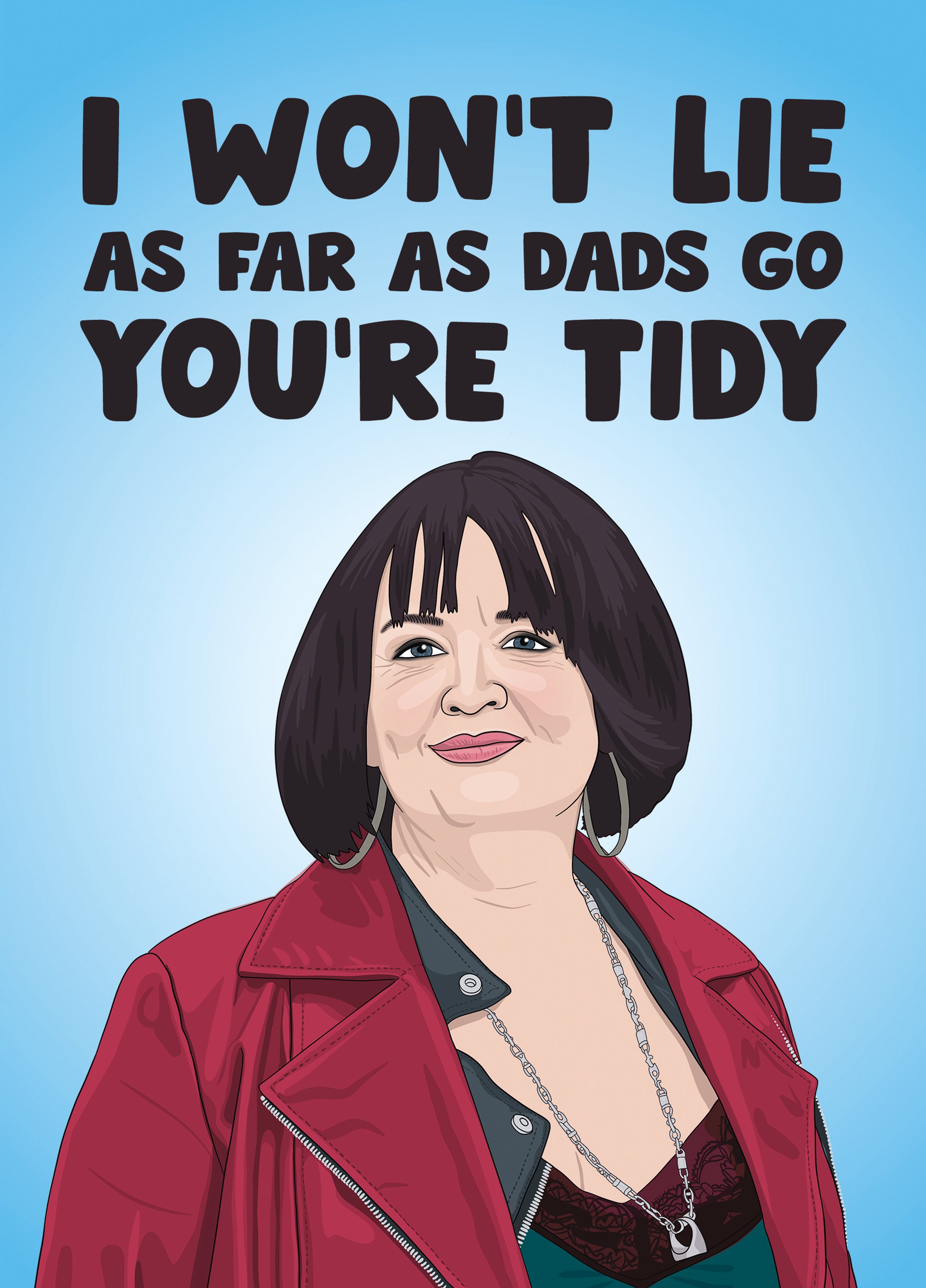 Funny Father's Day Card Nessa - Gavin & Stacey - Tidy Dad – Scribbler ...