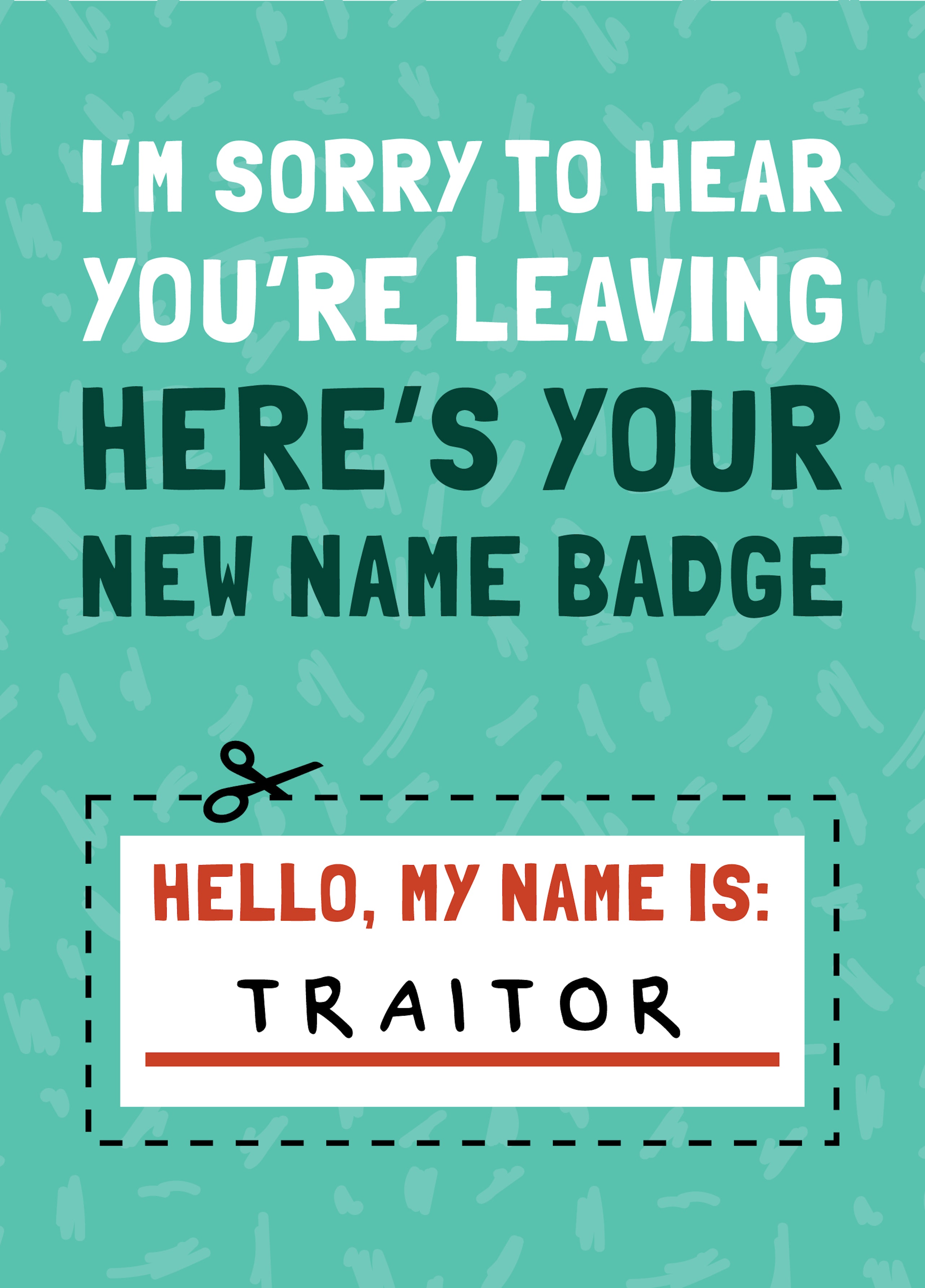 Funny Traitor Badge Leaving Card – Scribbler Cards & Gifts