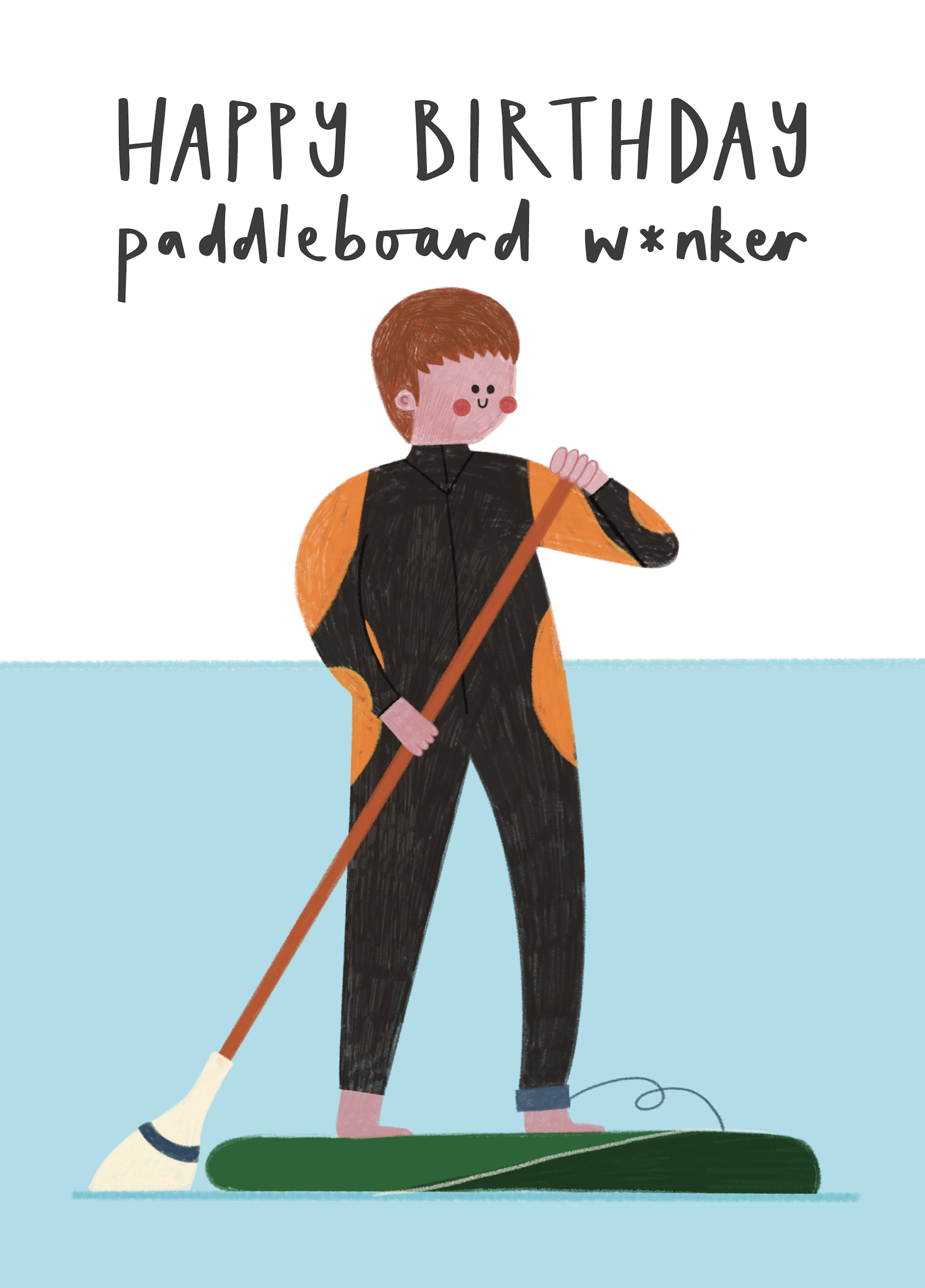 Paddleboard Wanker Birthday Card – Scribbler Cards & Gifts