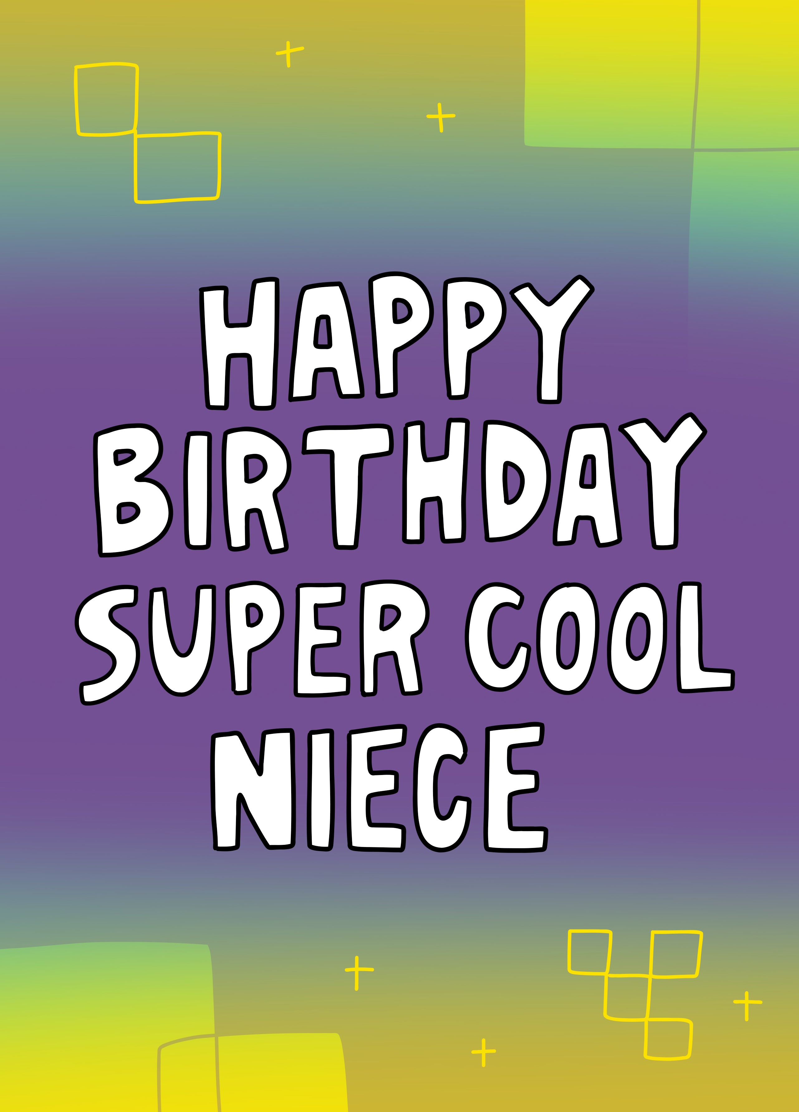 Happy Birthday Super Cool Niece Card – Scribbler Cards & Gifts