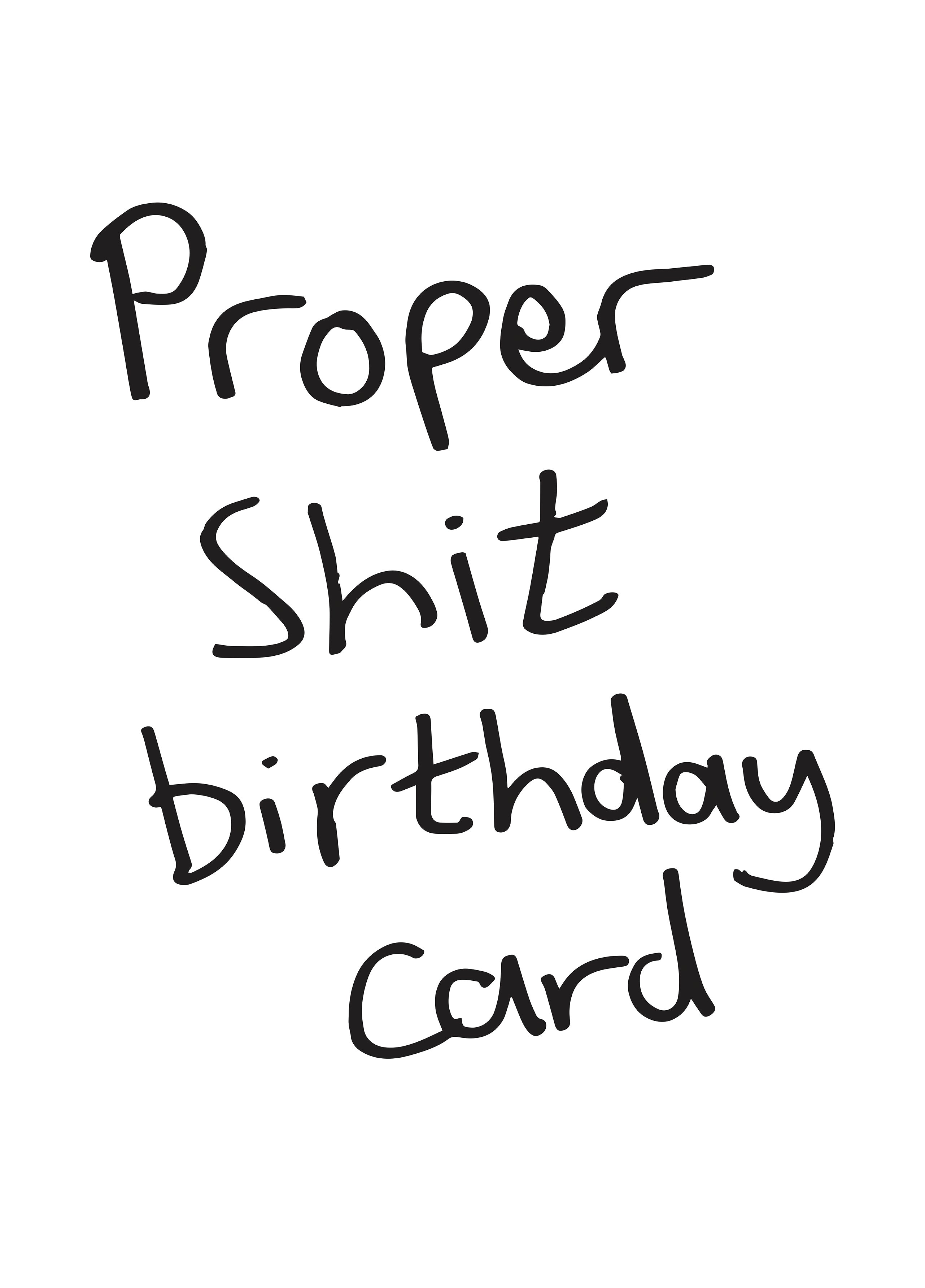 Proper Shit Birthday Card – Scribbler Cards & Gifts