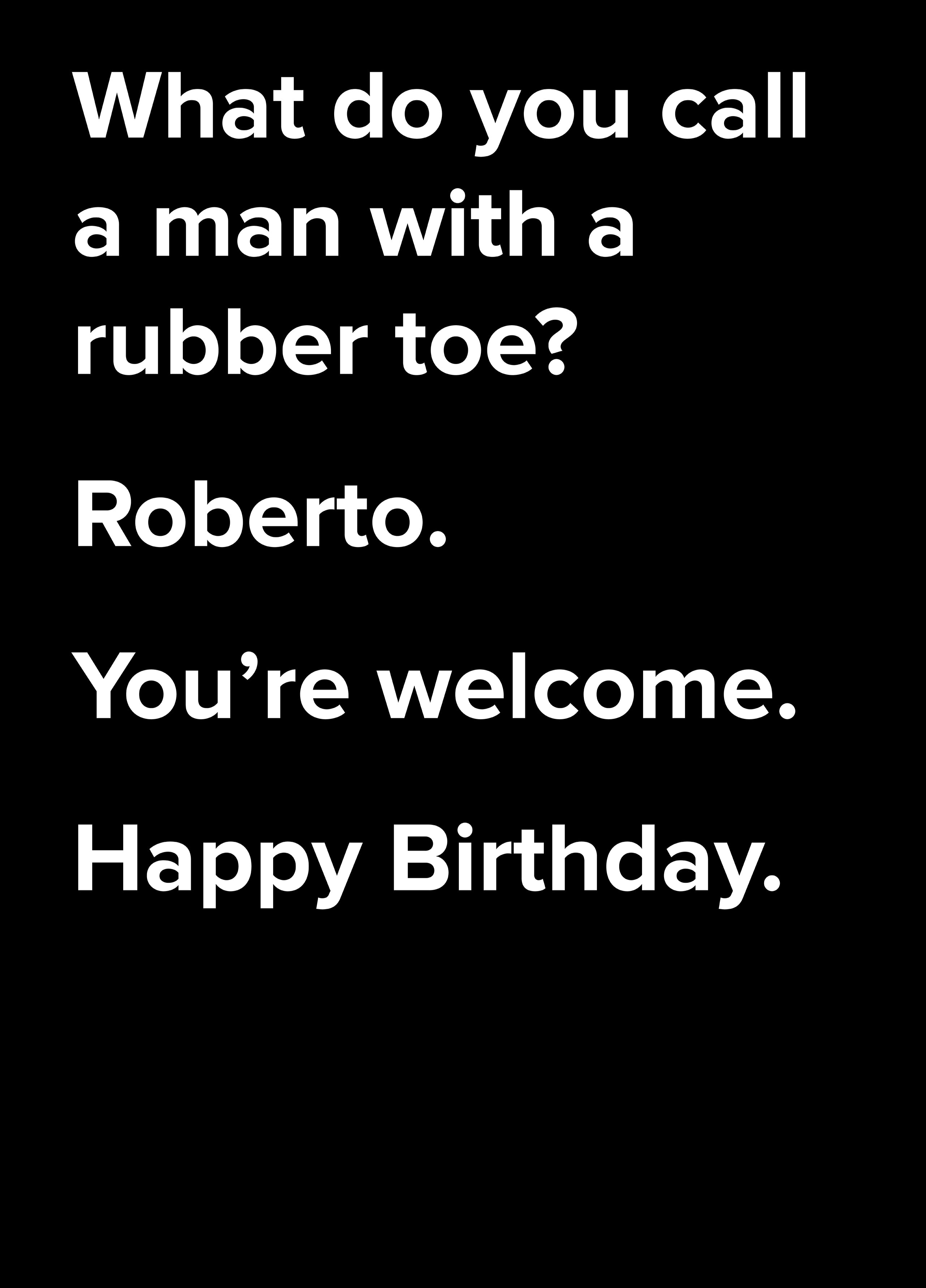 What Do You Call A Man With A Rubber Toe? Dad Joke Birthday Card ...