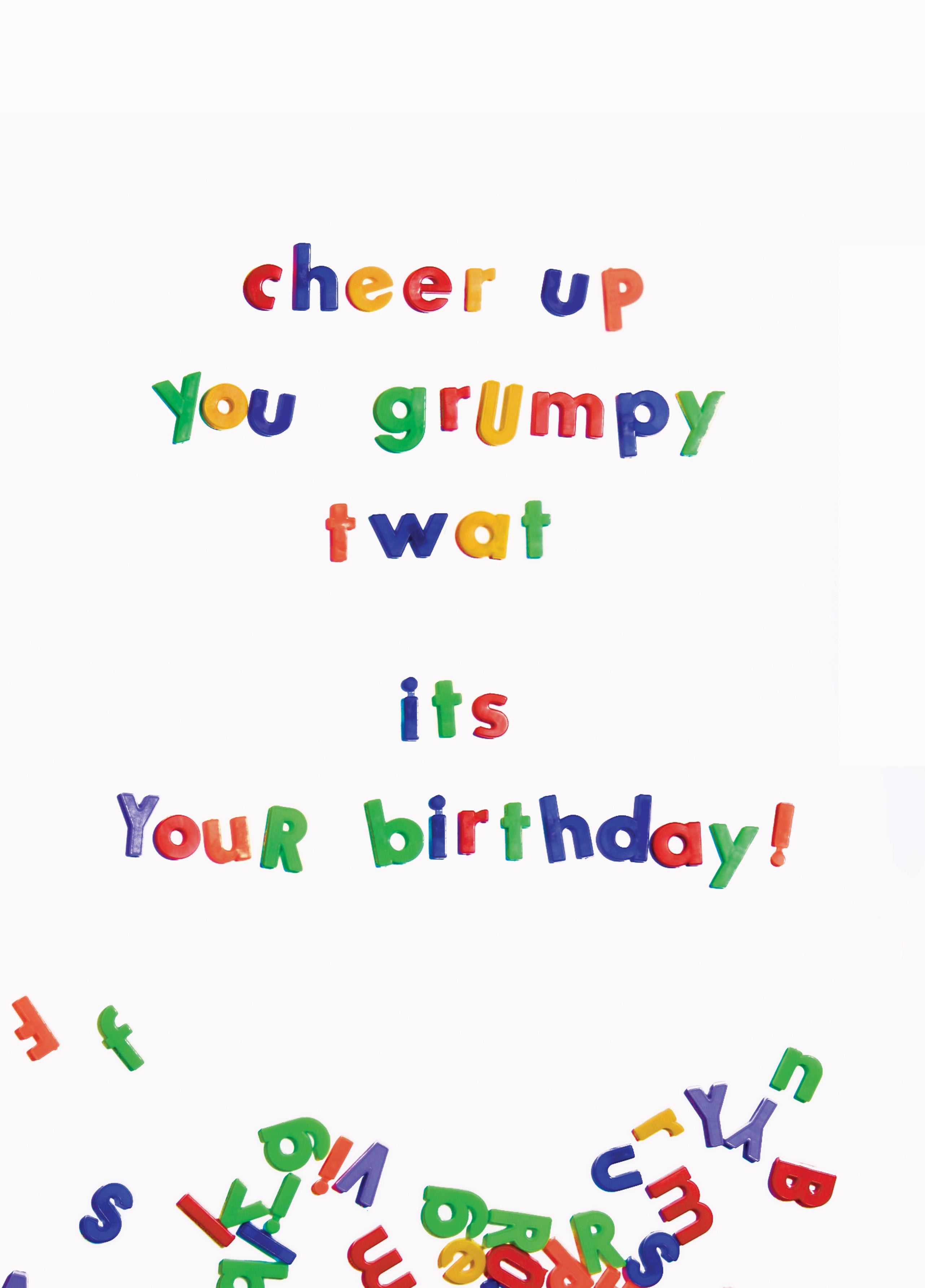 Cheer Up Grumpy Twat Card – Scribbler Cards & Gifts