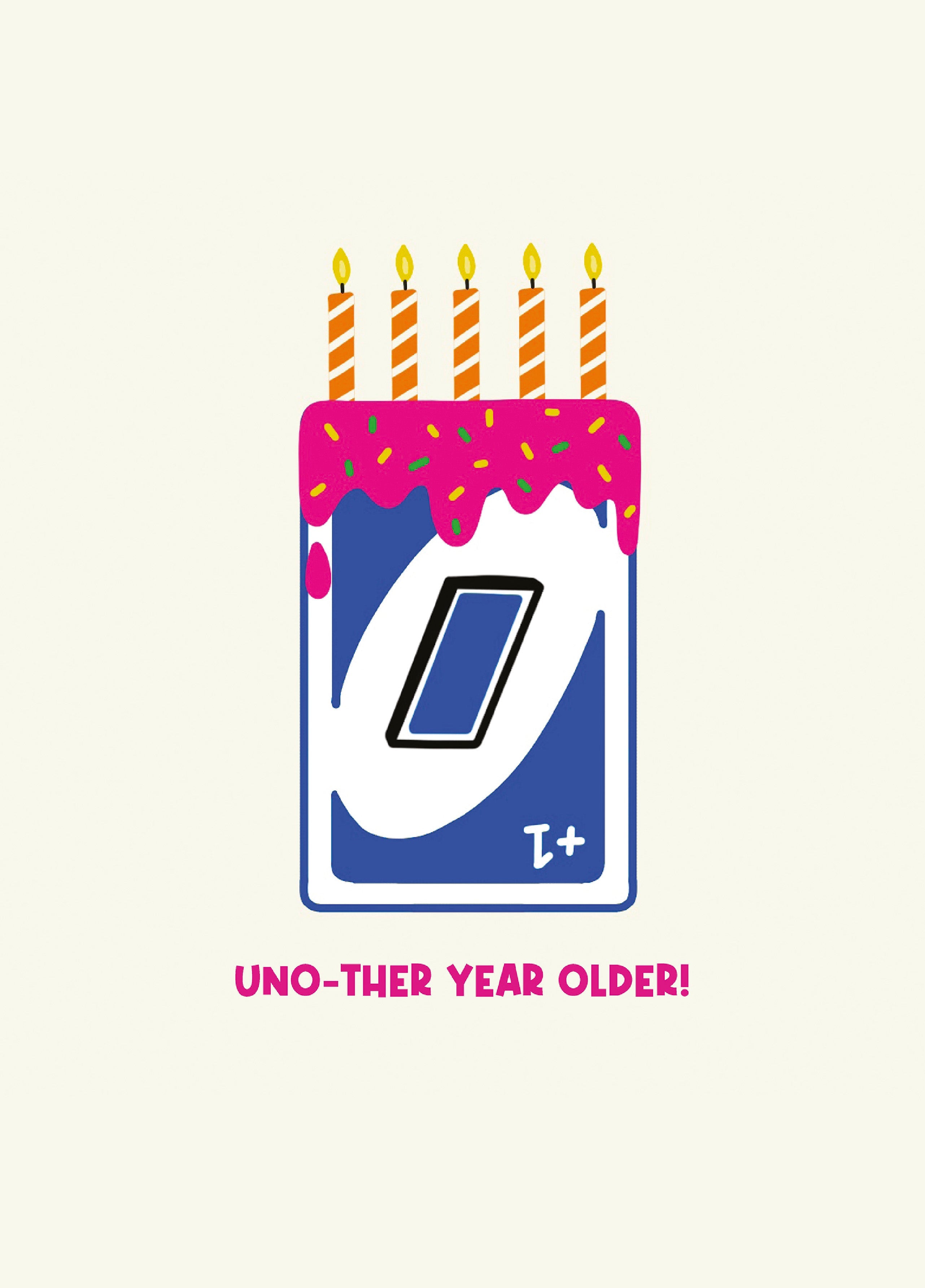 Uno-ther Year Older Card – Scribbler Cards & Gifts