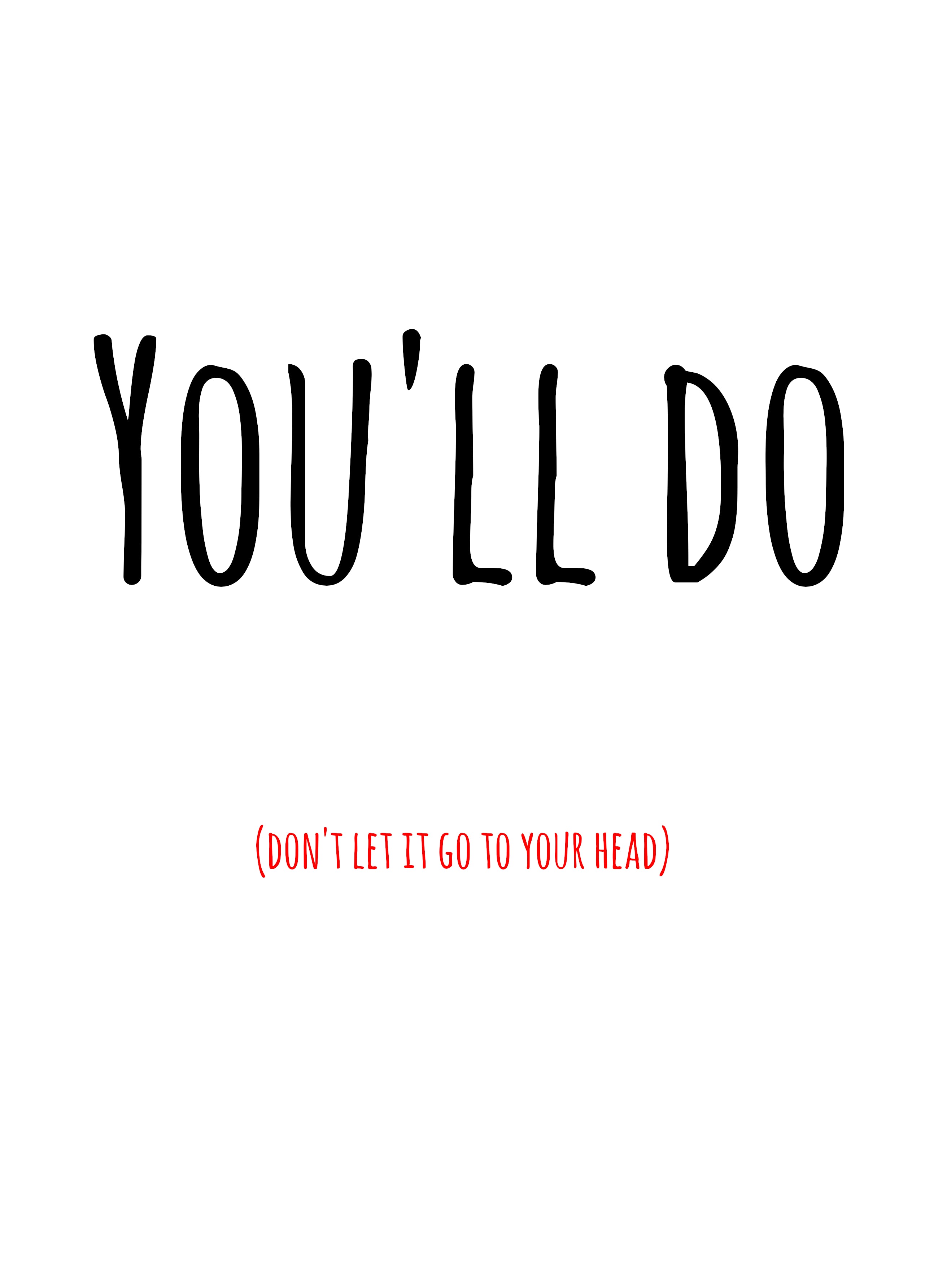 You'll Do Valentines Card – Scribbler Cards & Gifts