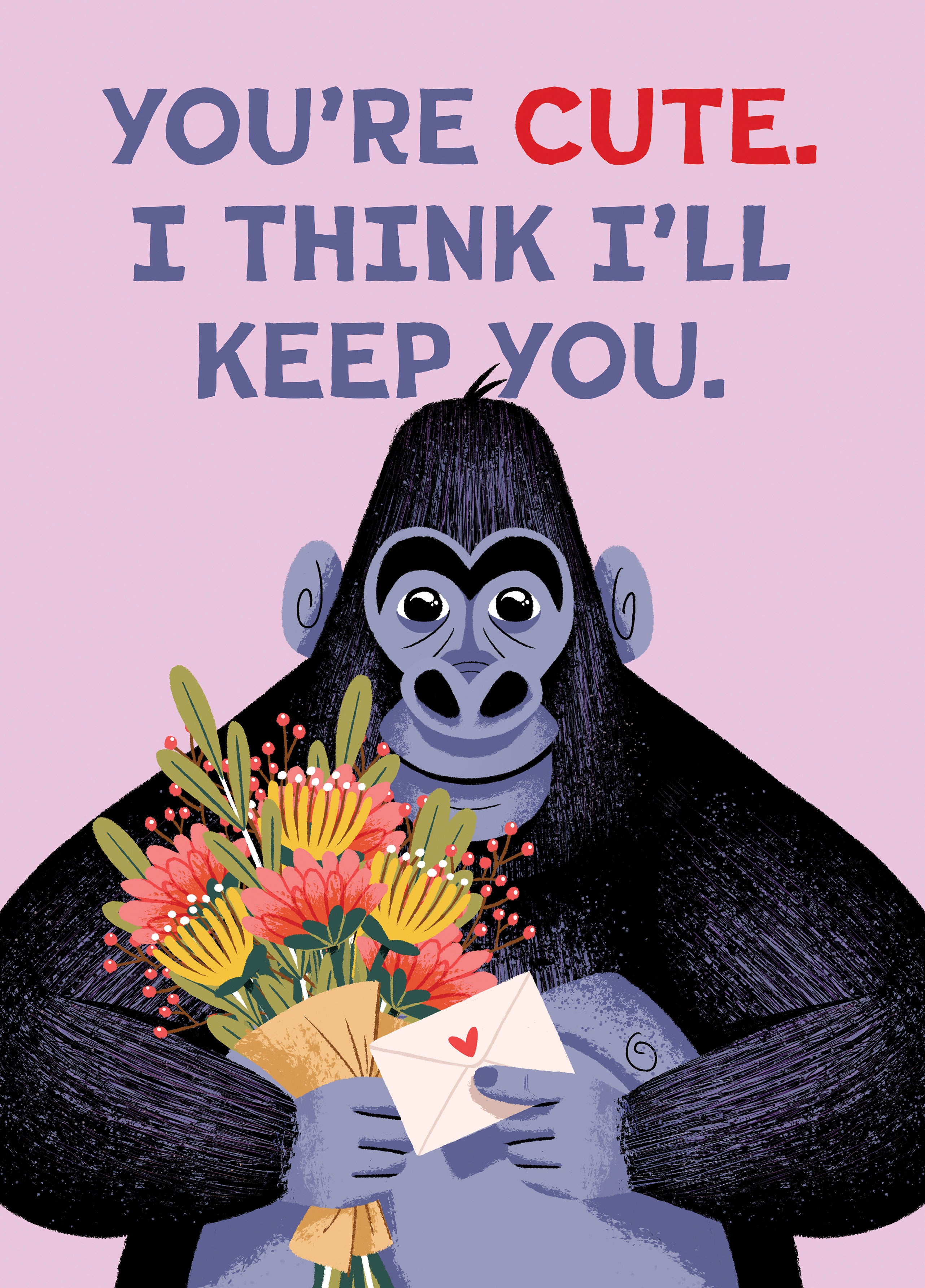 You're Cute Gorilla Love Card – Scribbler Cards & Gifts