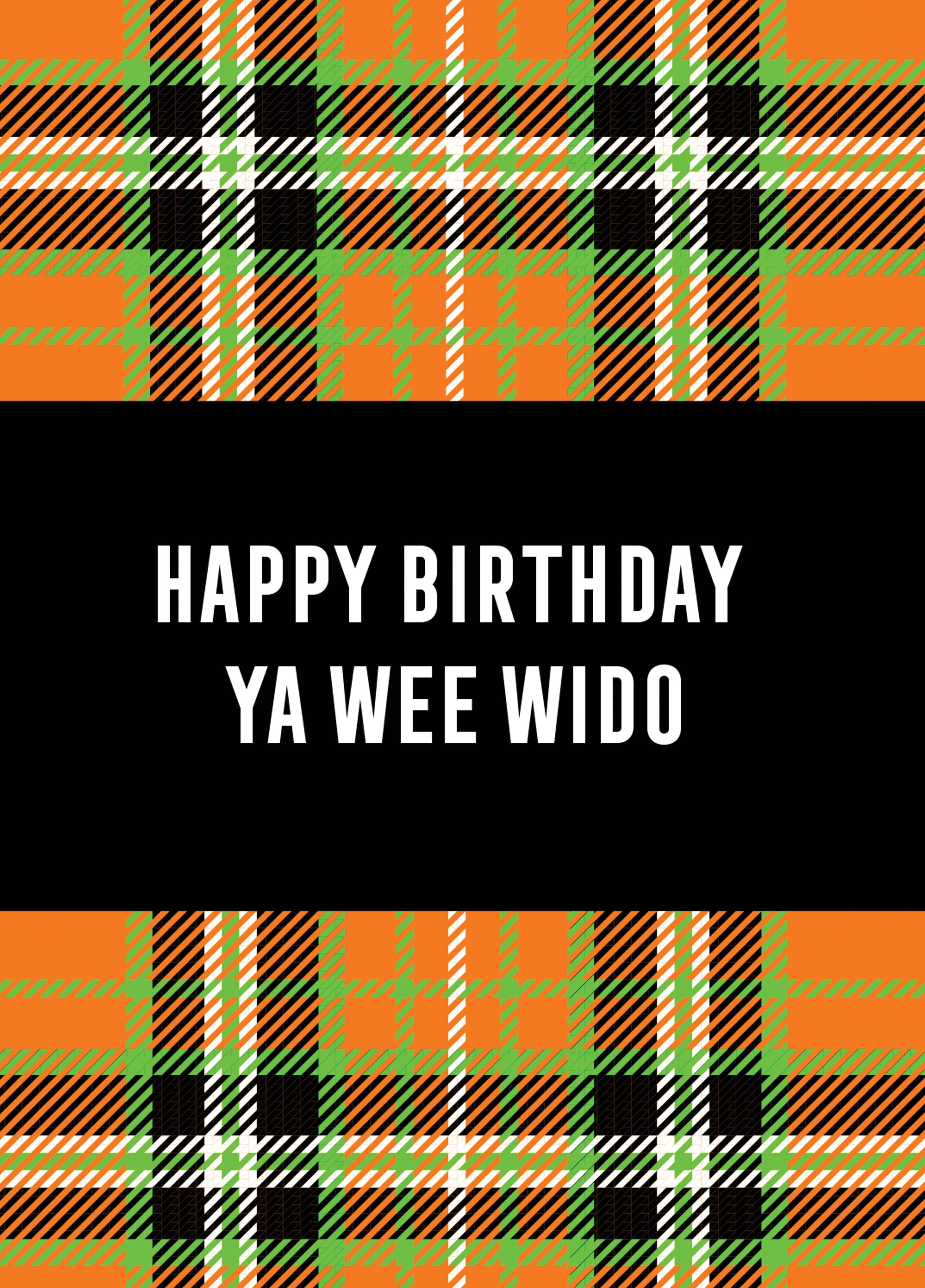 HAPPY BIRTHDAY YA WEE WIDO Card – Scribbler Cards & Gifts