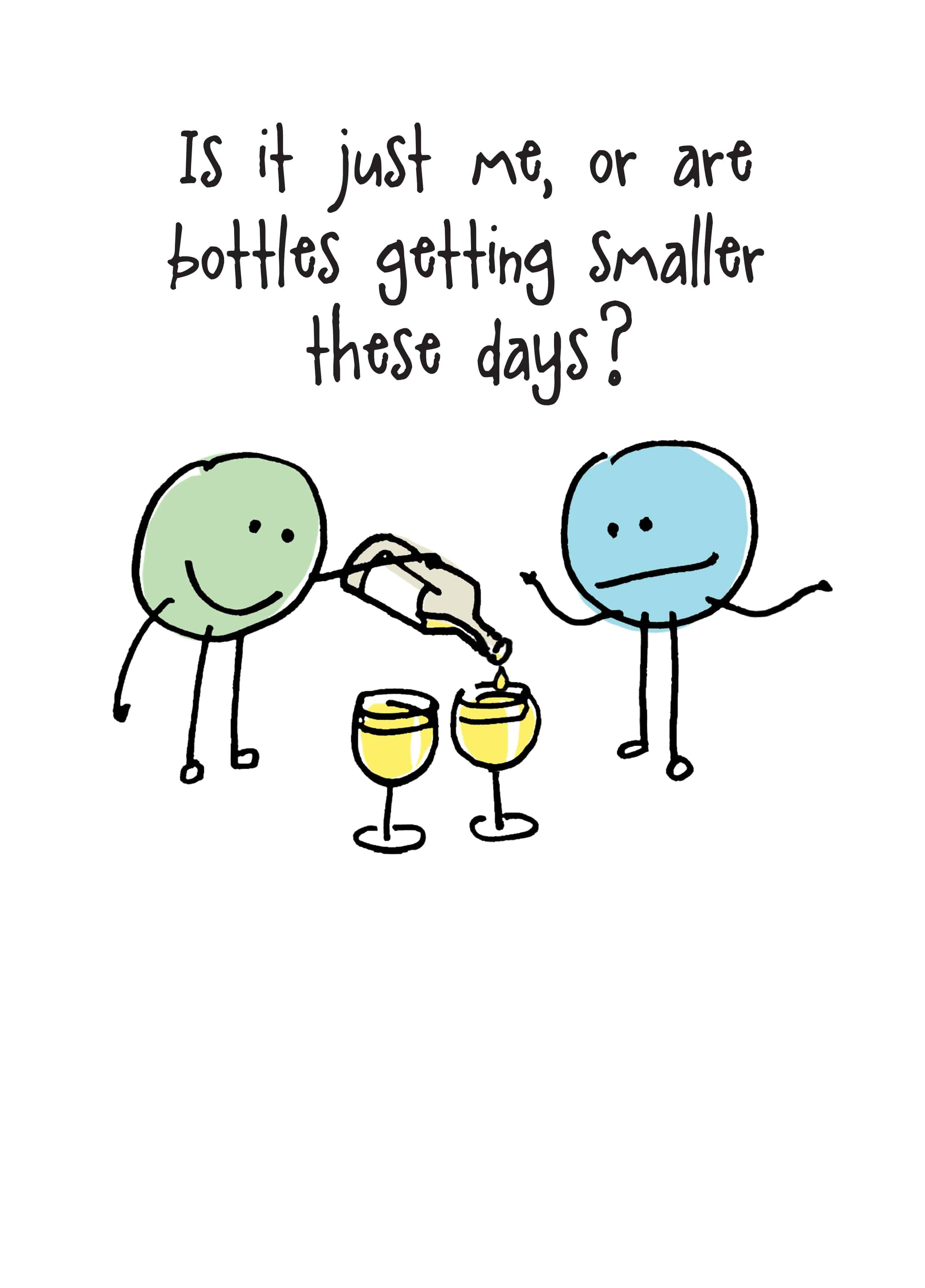 Bottles Getting Smaller These Days Card – Scribbler Cards & Gifts