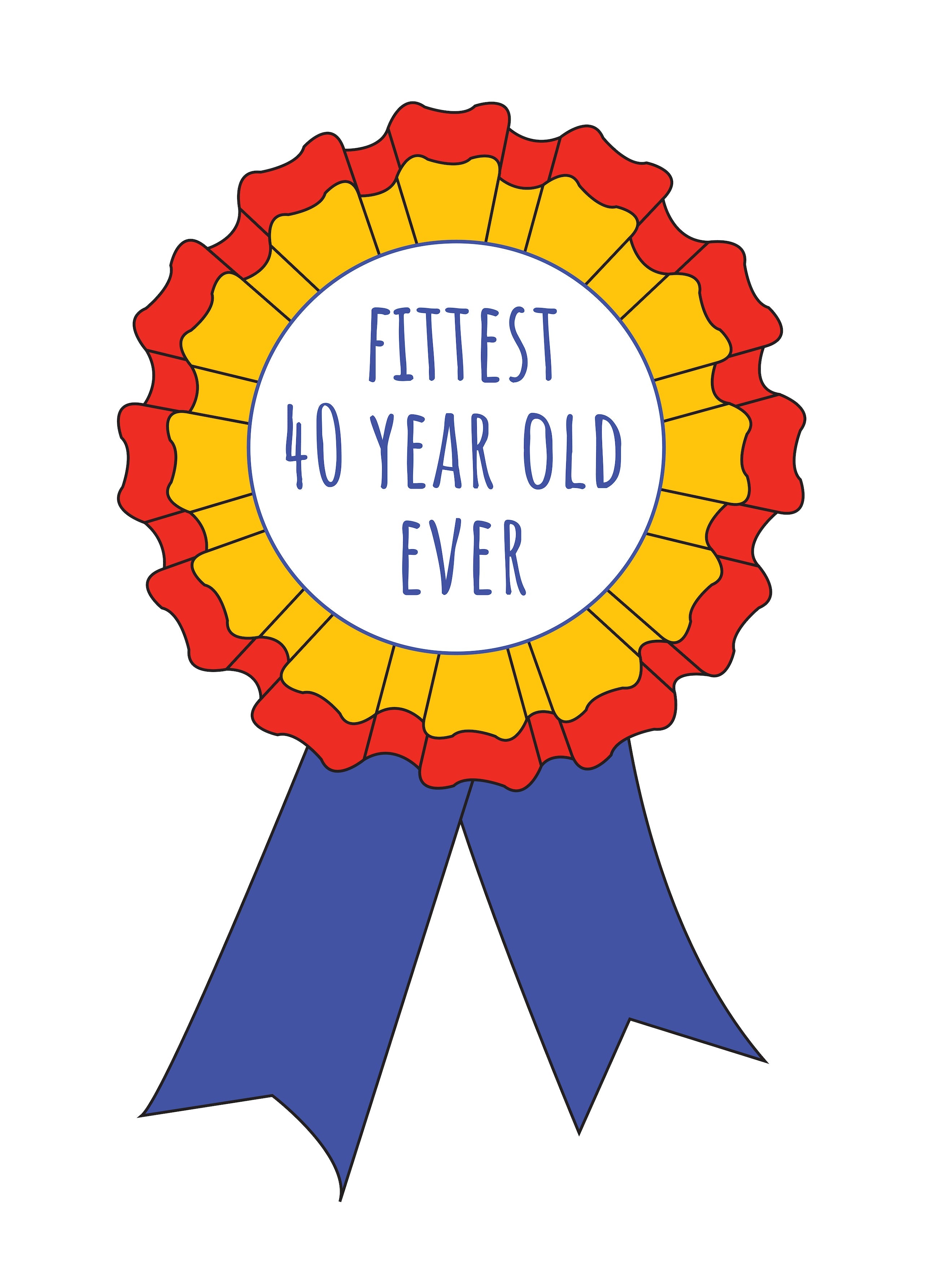 Fittest 40 Year Old Card – Scribbler Cards & Gifts