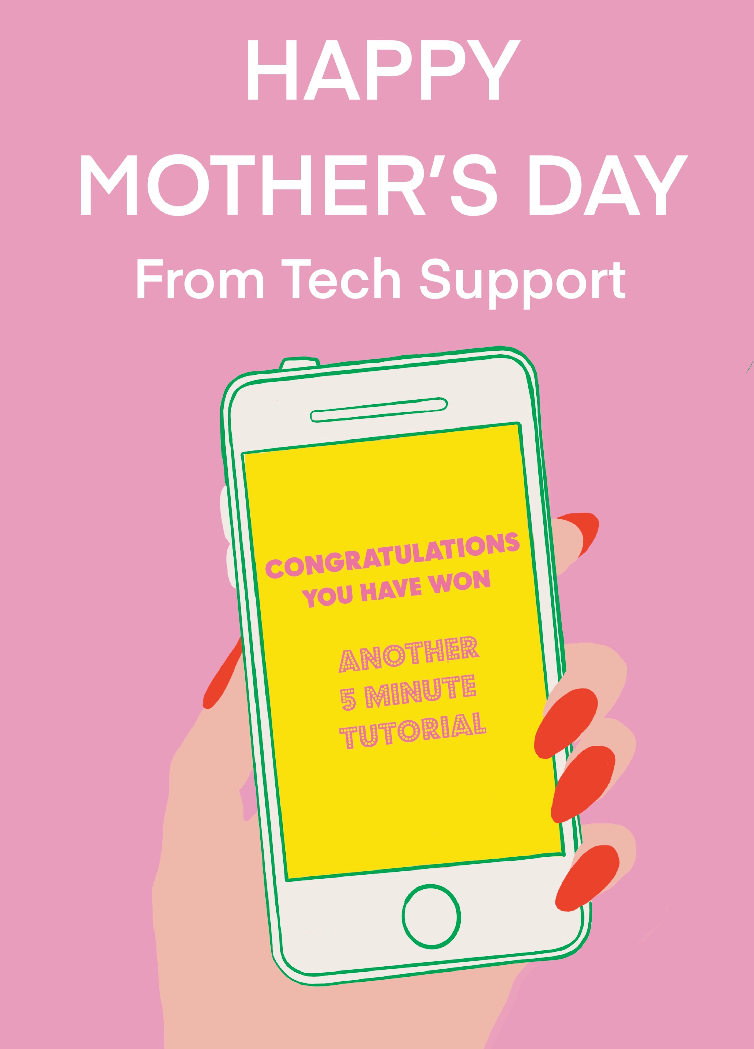 Happy Mother's Day Love Tech Support Card – Scribbler Cards & Gifts