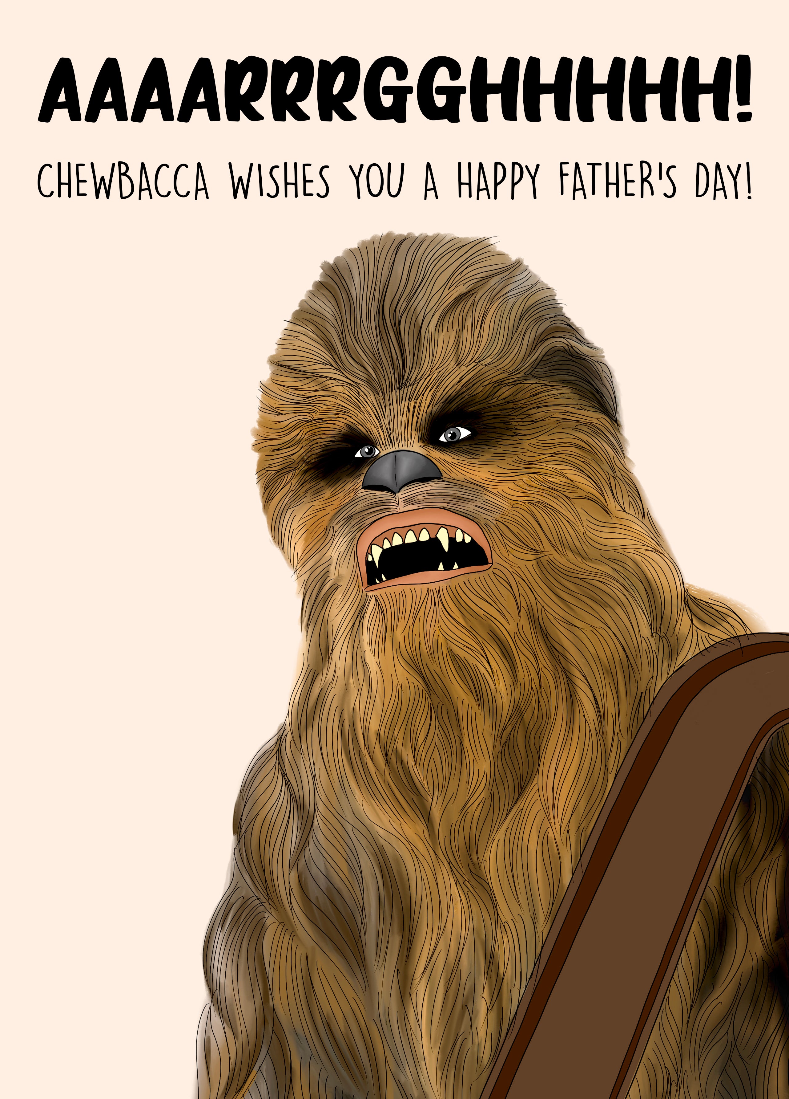 Chewbacca Wishes You A Happy Father's Day! Card – Scribbler Cards & Gifts