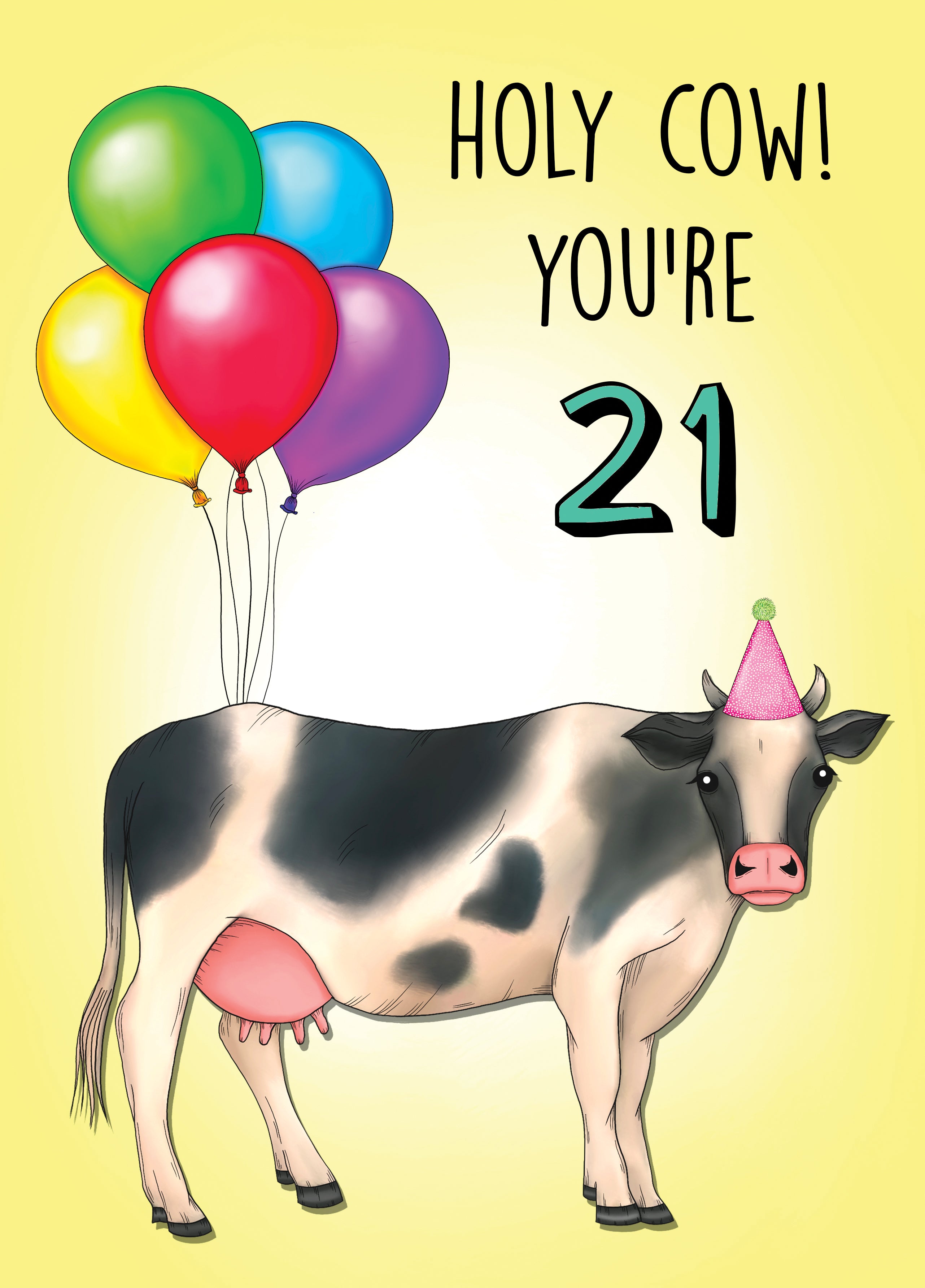 Holy Cow! You're 21! Card – Scribbler Cards & Gifts