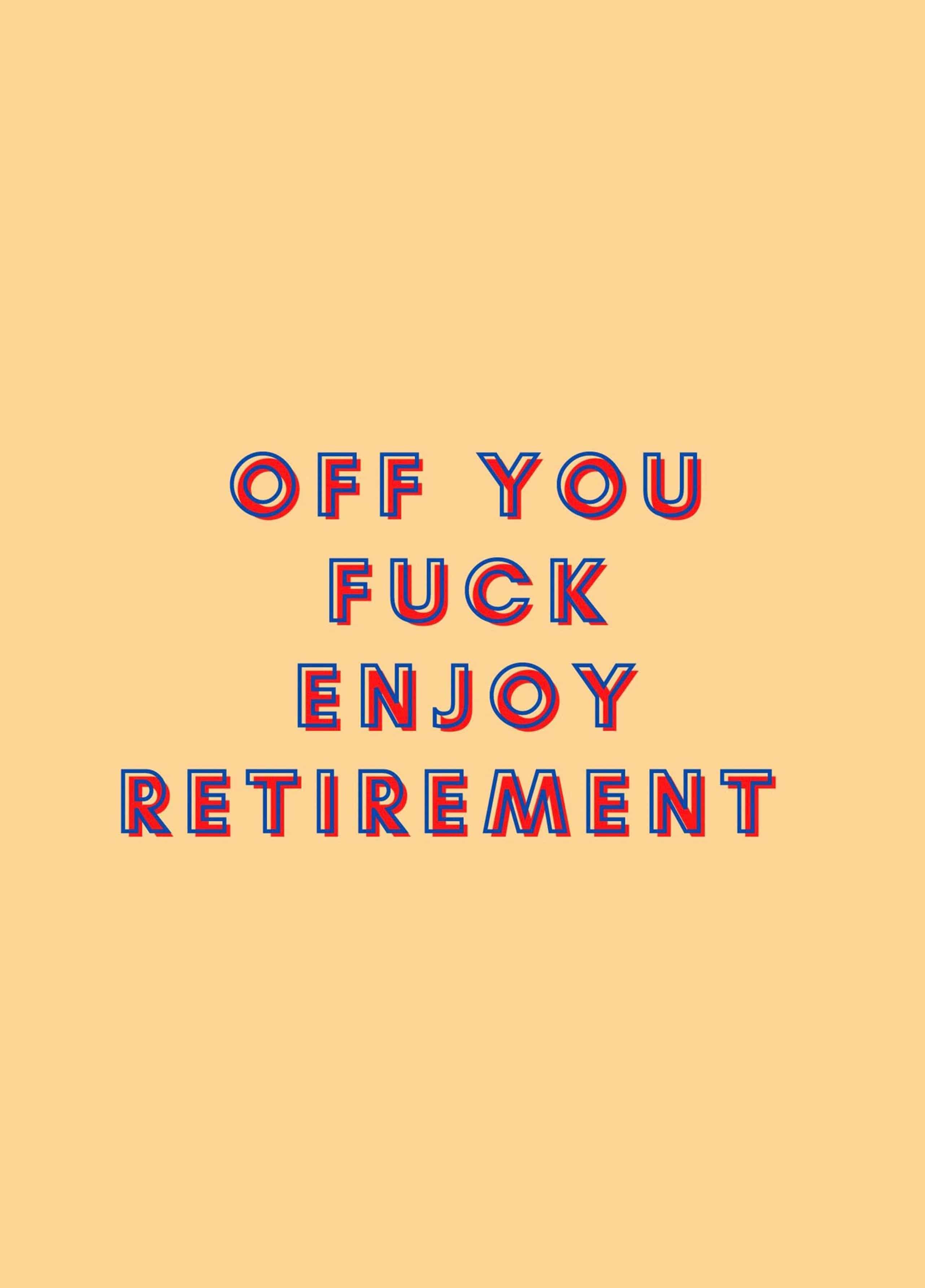 Rude Retirement Card – Scribbler Cards & Gifts