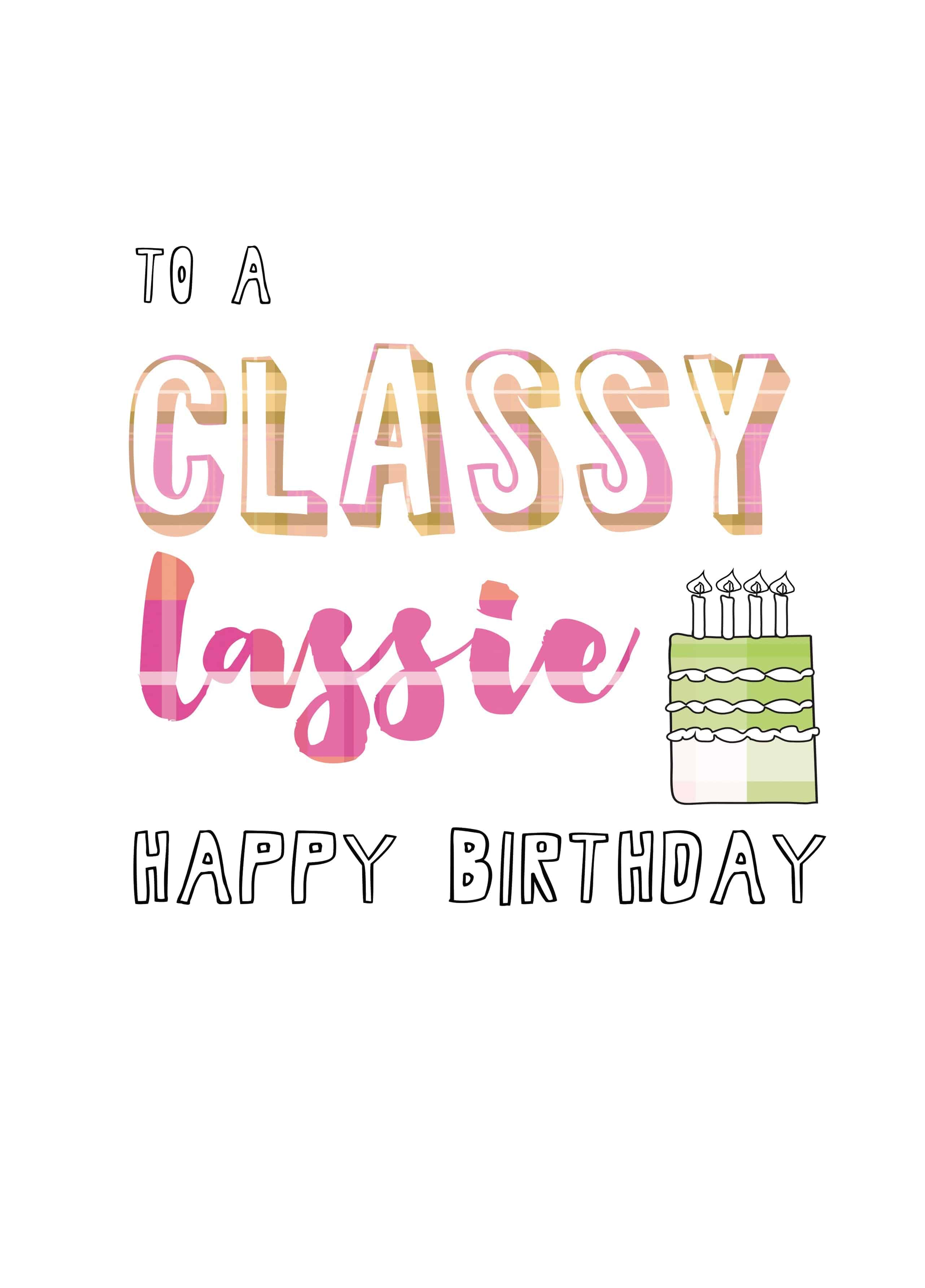 Classy Lassie Birthday Card – Scribbler Cards & Gifts