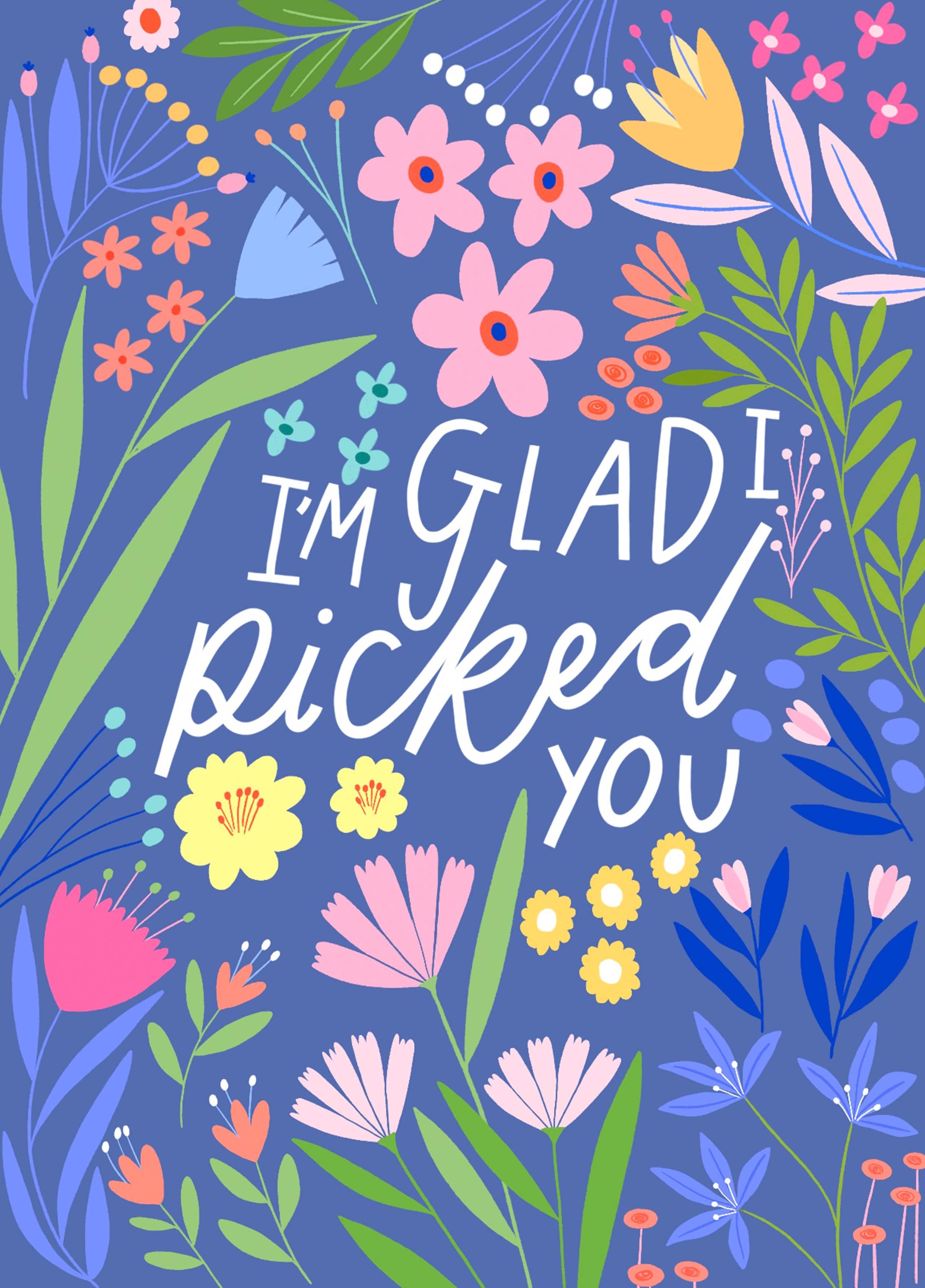 I'm Glad I Picked You Card – Scribbler Cards & Gifts