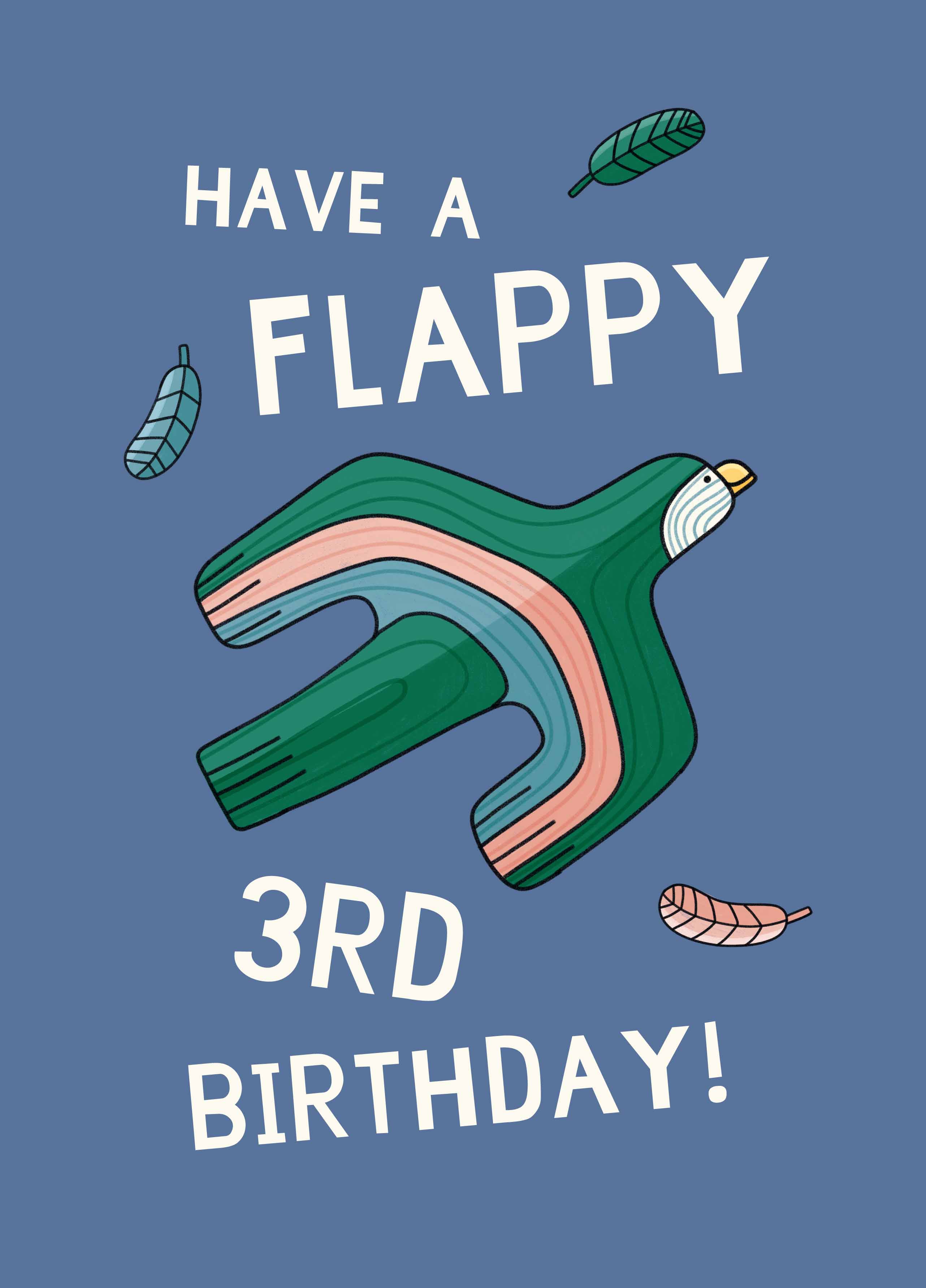 Have A Flappy 3rd Birthday Card – Scribbler Cards & Gifts