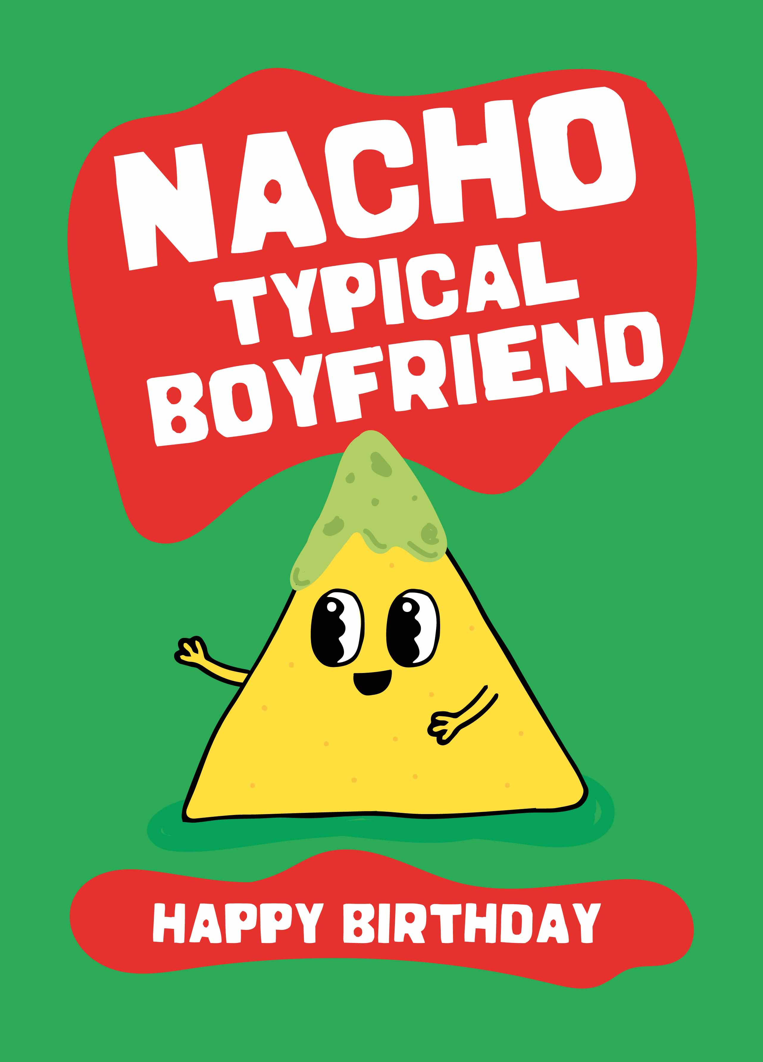 Nacho Typical Boyfriend Card – Scribbler Cards & Gifts