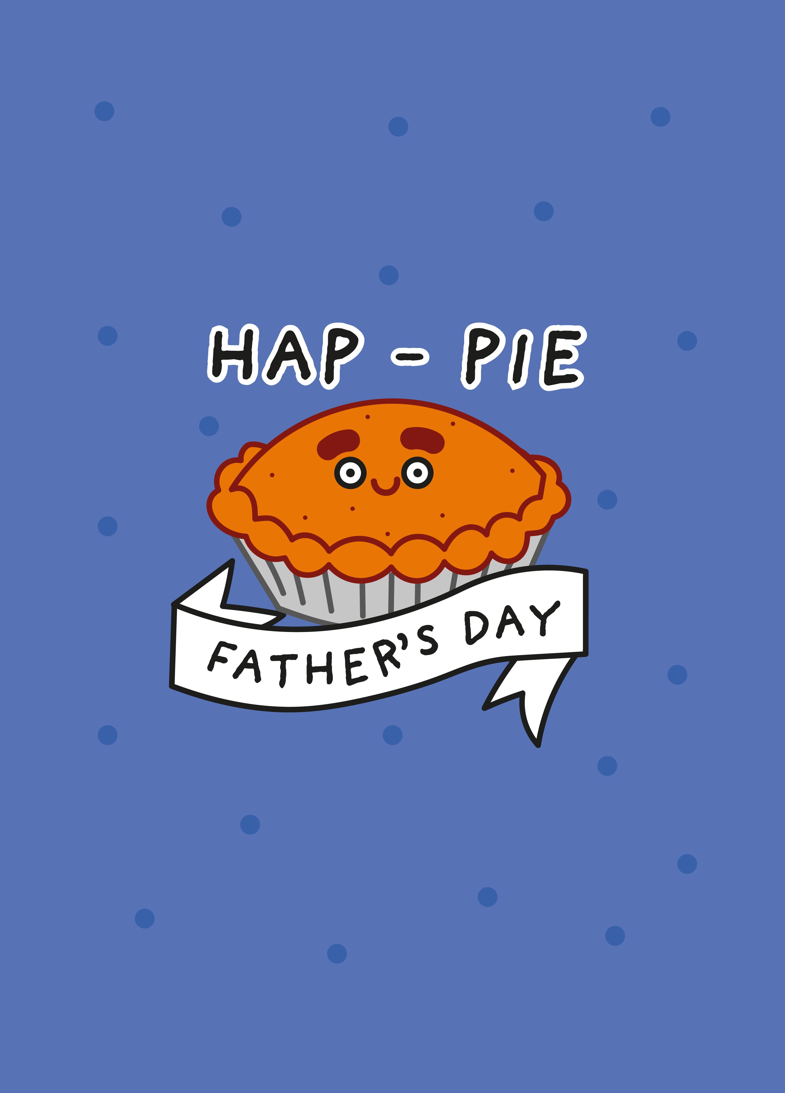 Hap-Pie Father's Day Card – Scribbler Cards & Gifts