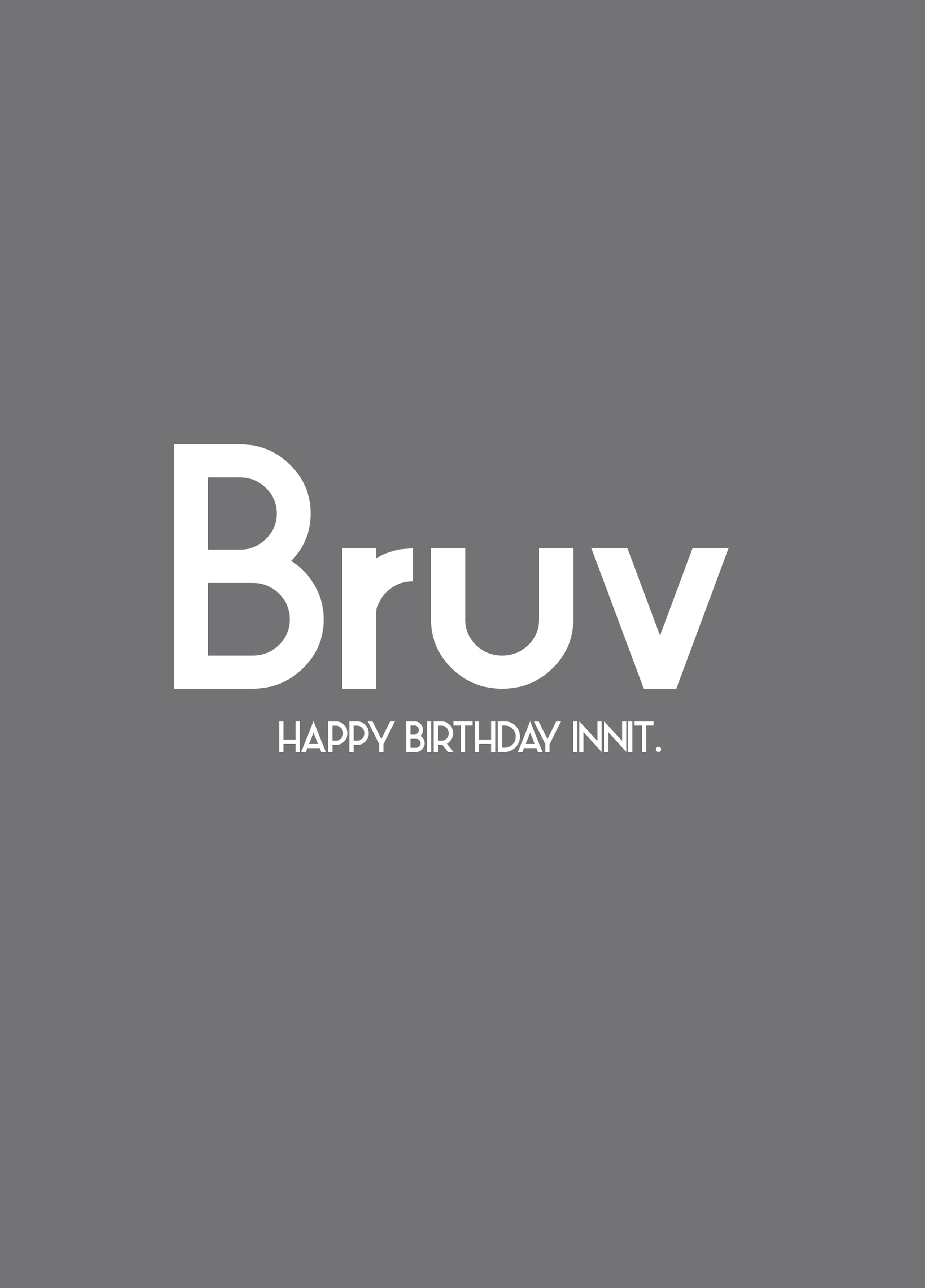 Bruv Happy Birthday Innit Card – Scribbler Cards & Gifts