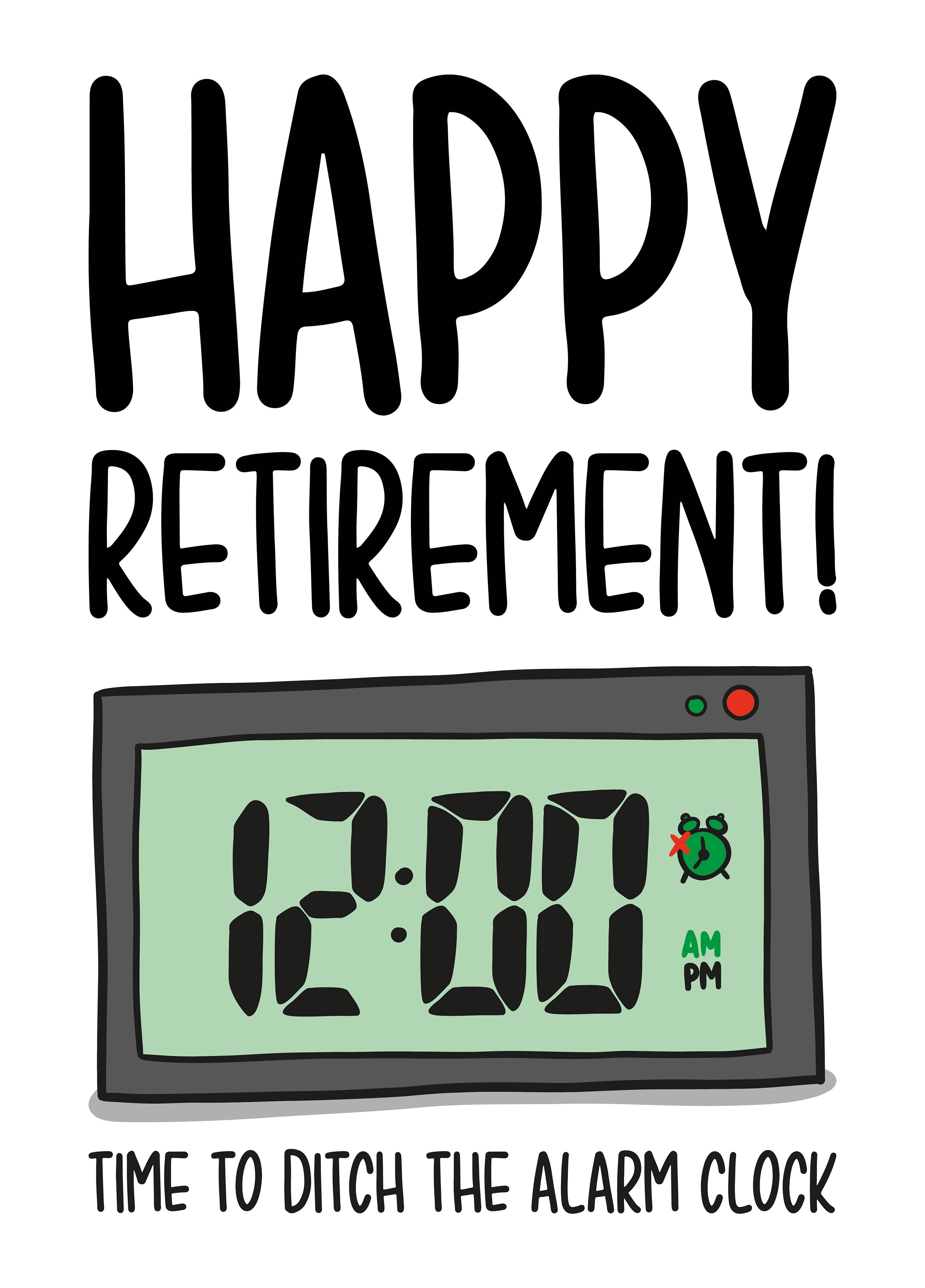 Alarm Clock Retirement Card – Scribbler Cards & Gifts