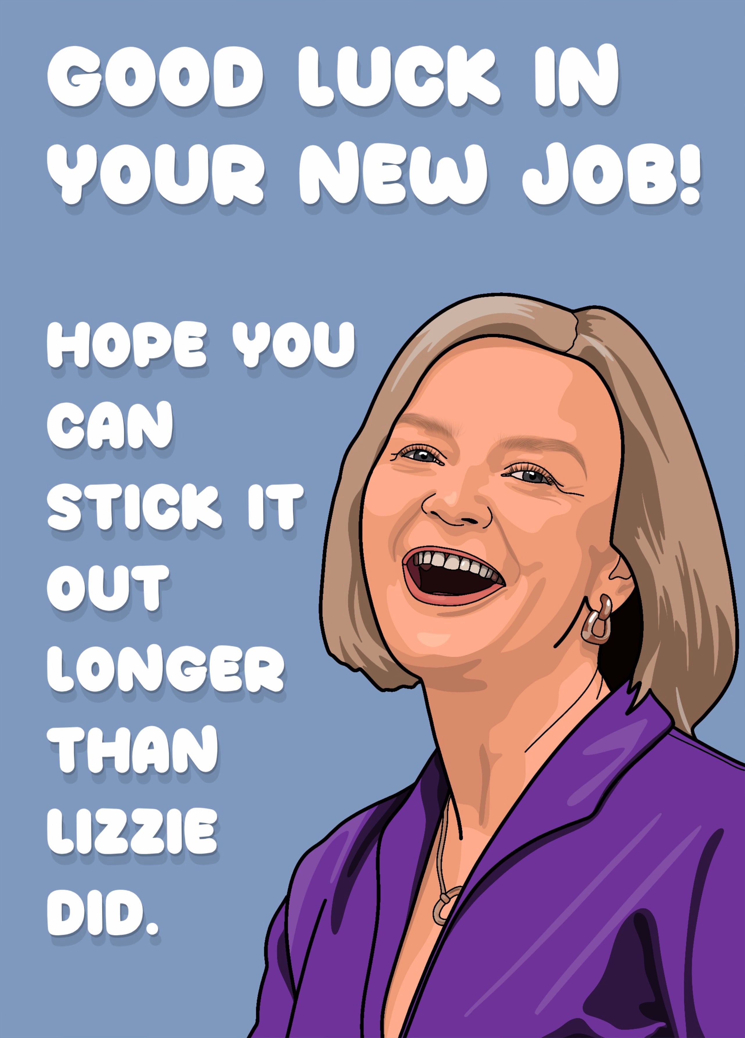 Funny Liz Truss Good Luck New Job Card – Scribbler Cards & Gifts