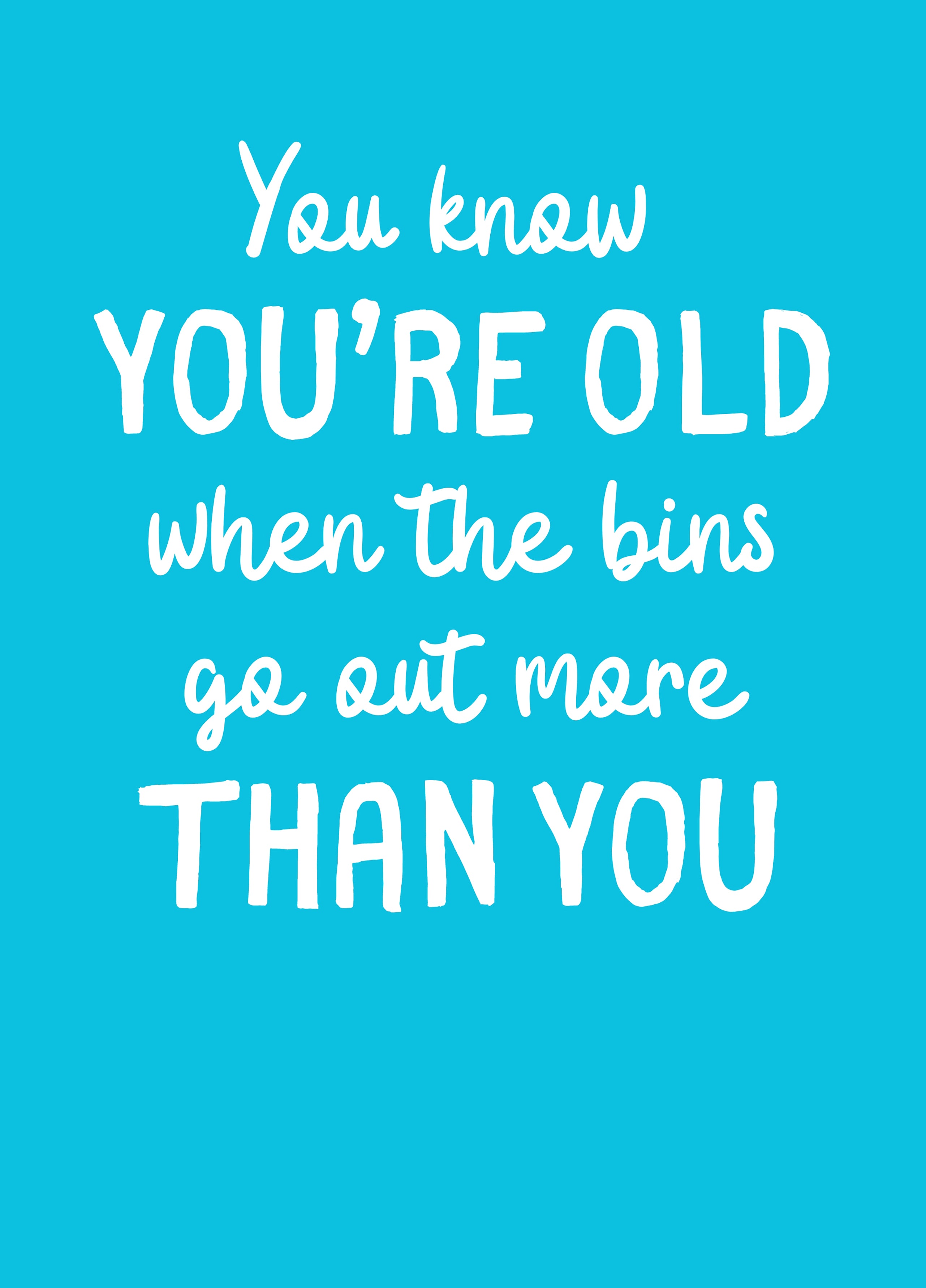 The Bins Go Out More Than You Card – Scribbler Cards & Gifts
