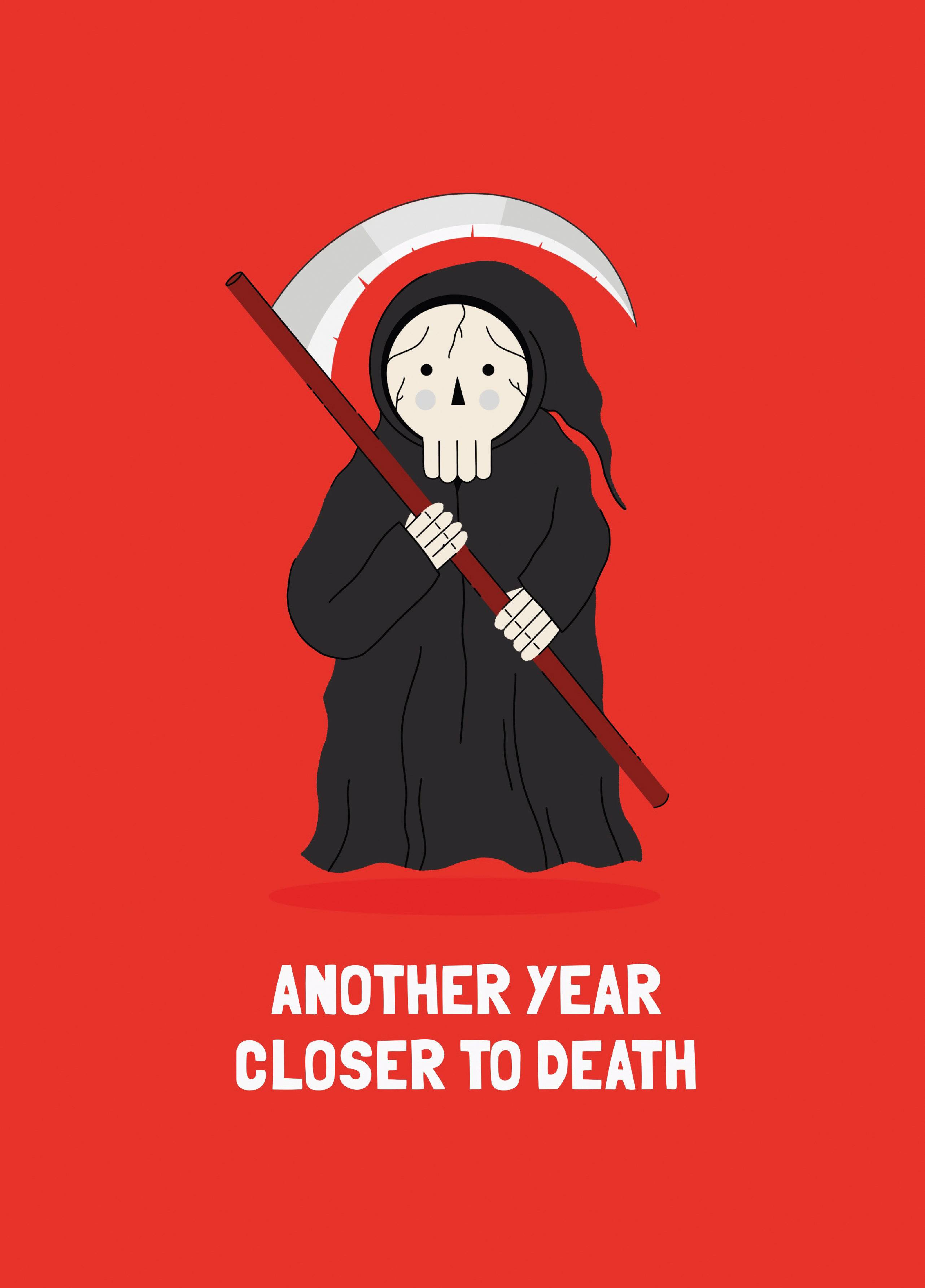 Another Year Closer To Death – Scribbler Cards & Gifts