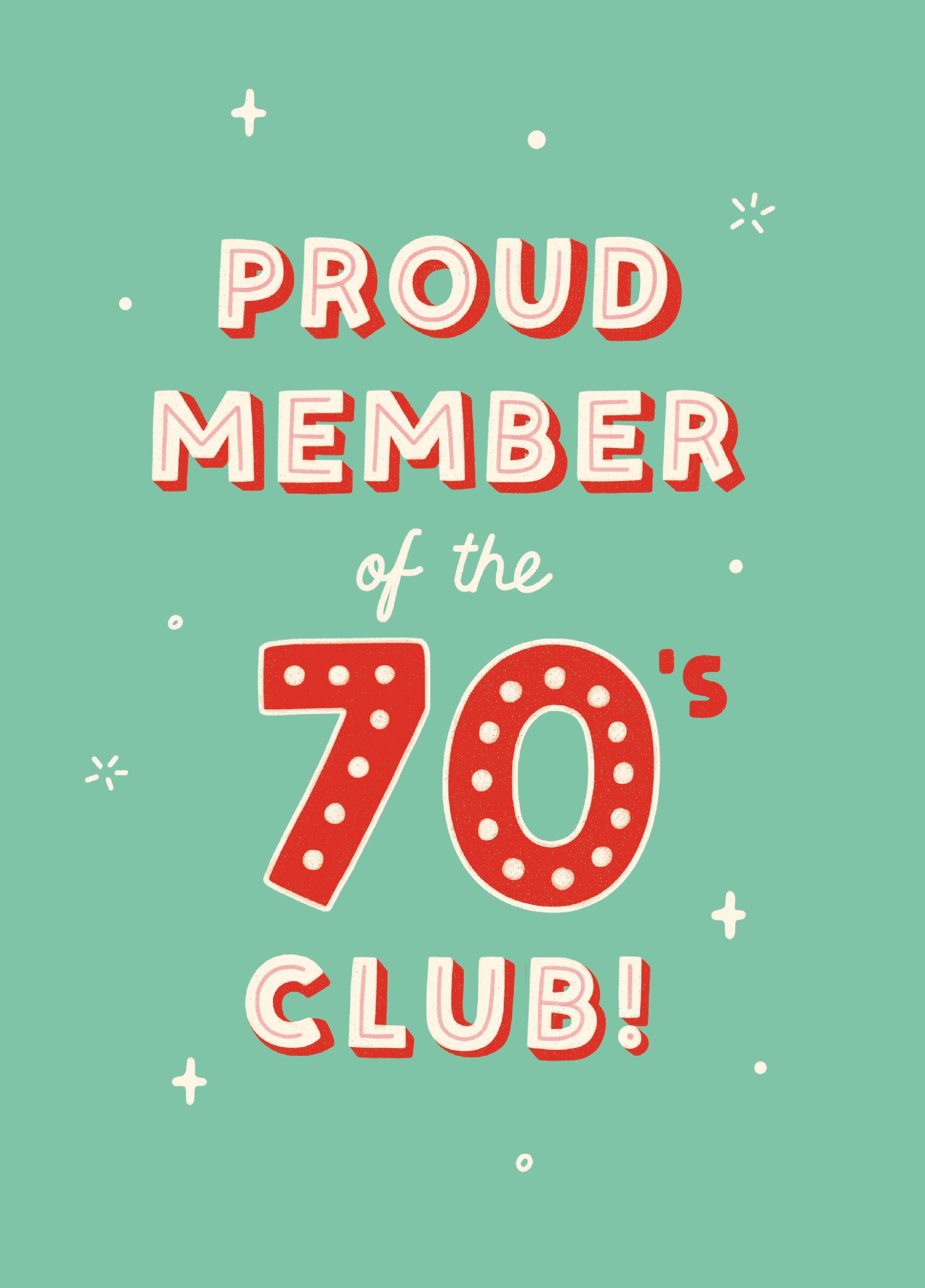 Proud Member 70th Birthday Card – Scribbler Cards & Gifts
